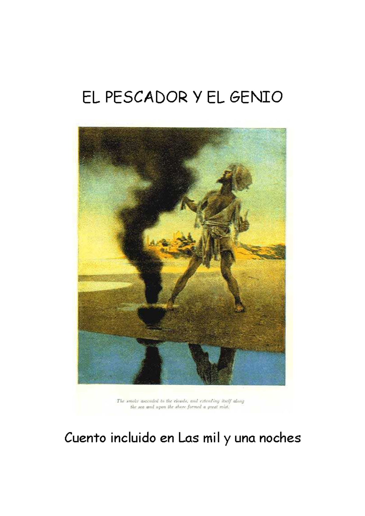 El pescador y el genio - EL PESCADOR Y EL GENIO Cuento incluido en Las ...