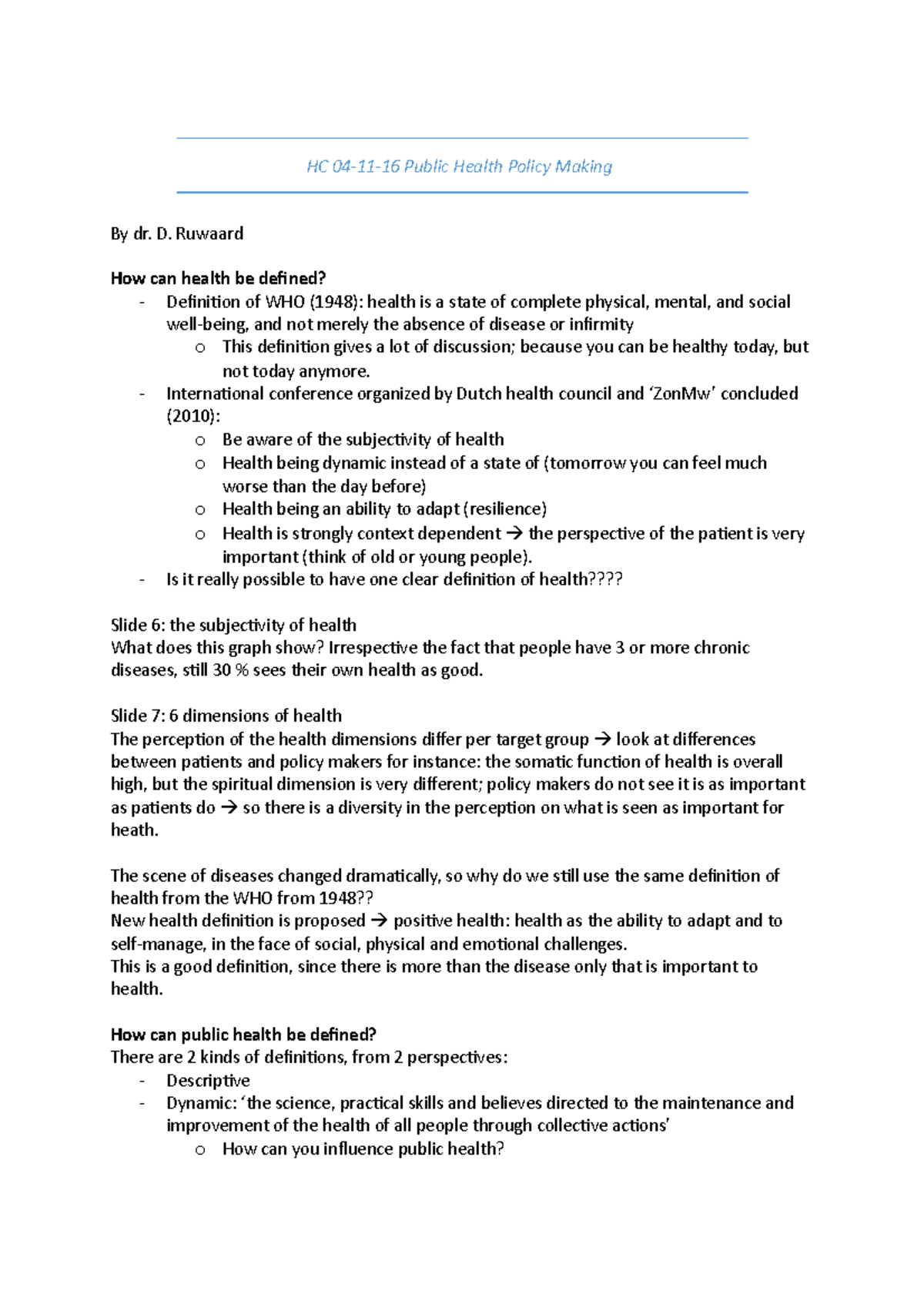 HC 04-11 Public Health Policy Making - D. Ruwaard How can health be ...
