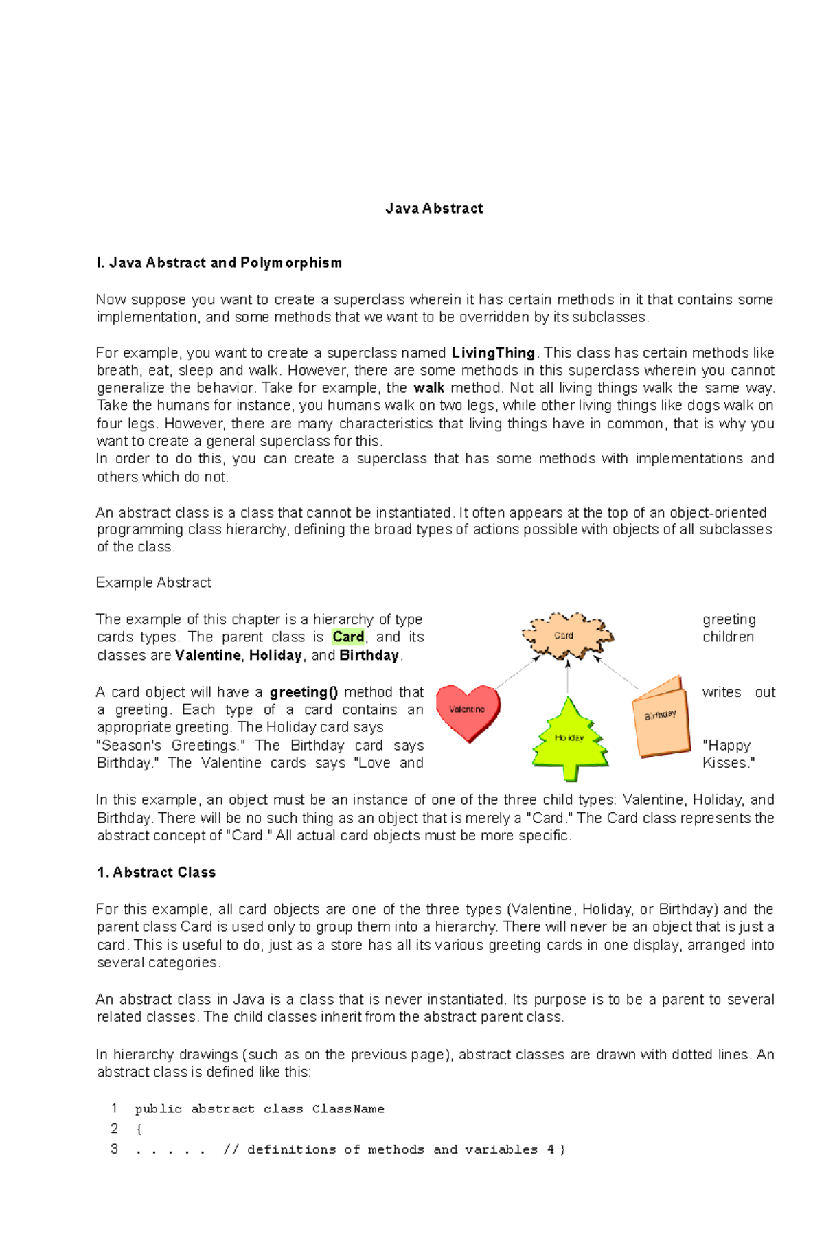 Java Abstract - Java Abstract and Polymorphism Now suppose you want to ...