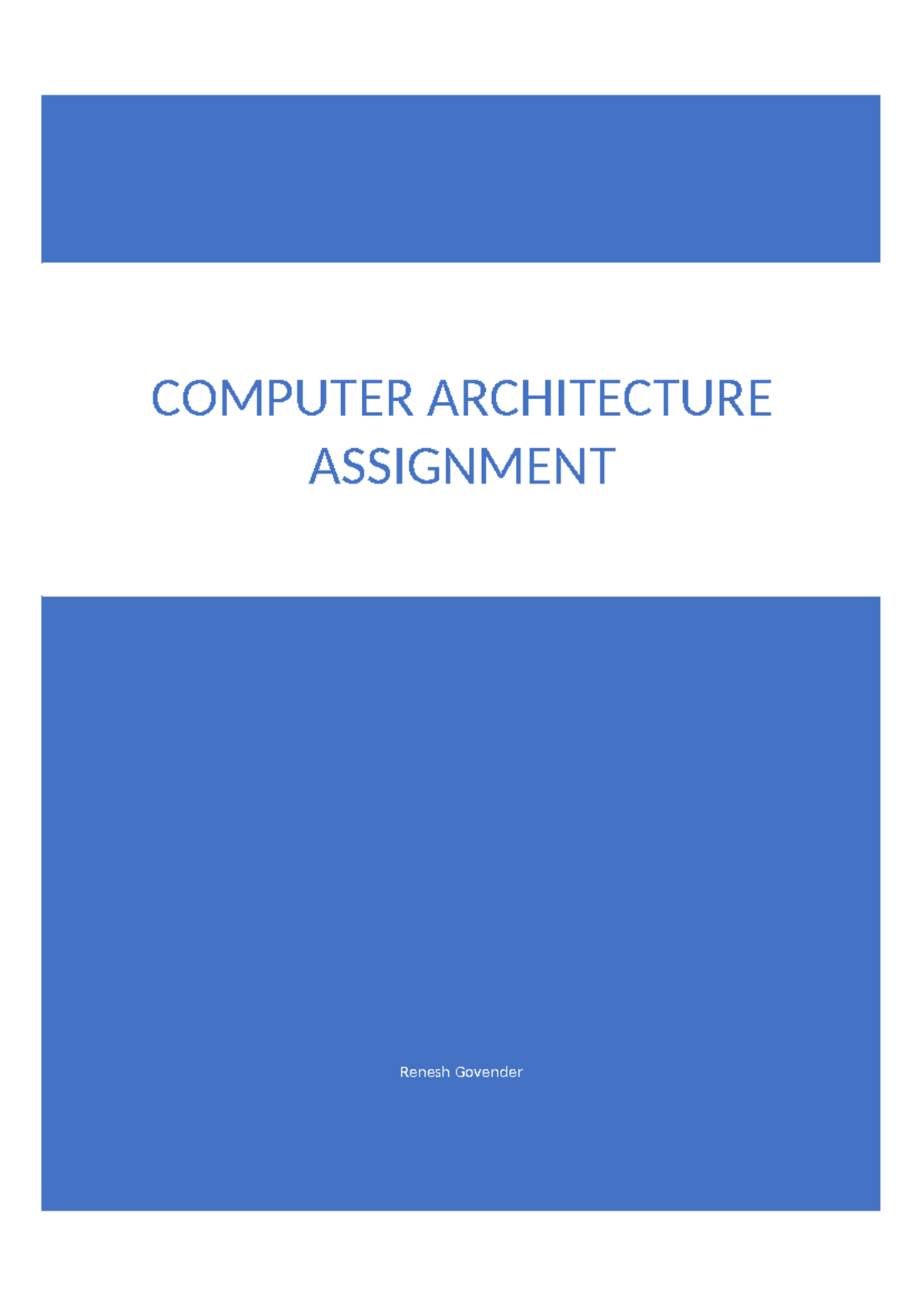 Computer Architecture Assignment (COAR) - Renesh Govender COMPUTER ARCHITECTURE ASSIGNMENT ...
