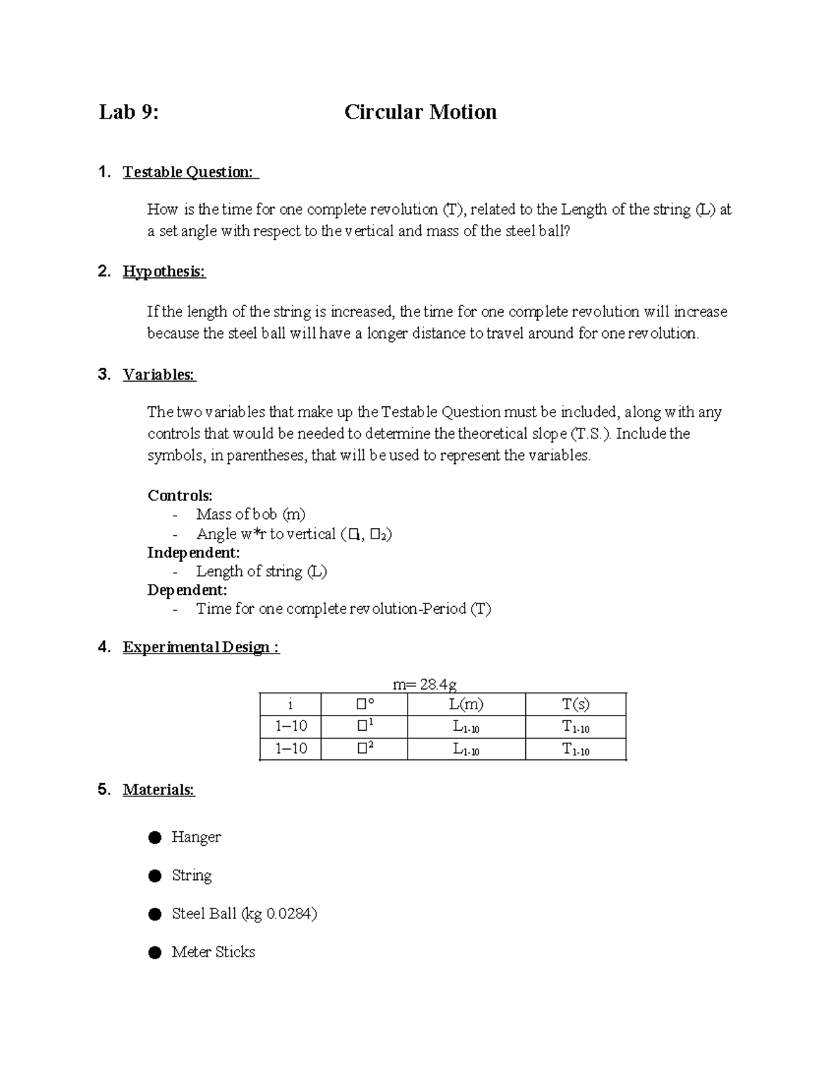 PHY-111L Lab 9 - Lab 9 - Lab 9: Circular Motion 1. Testable Question ...
