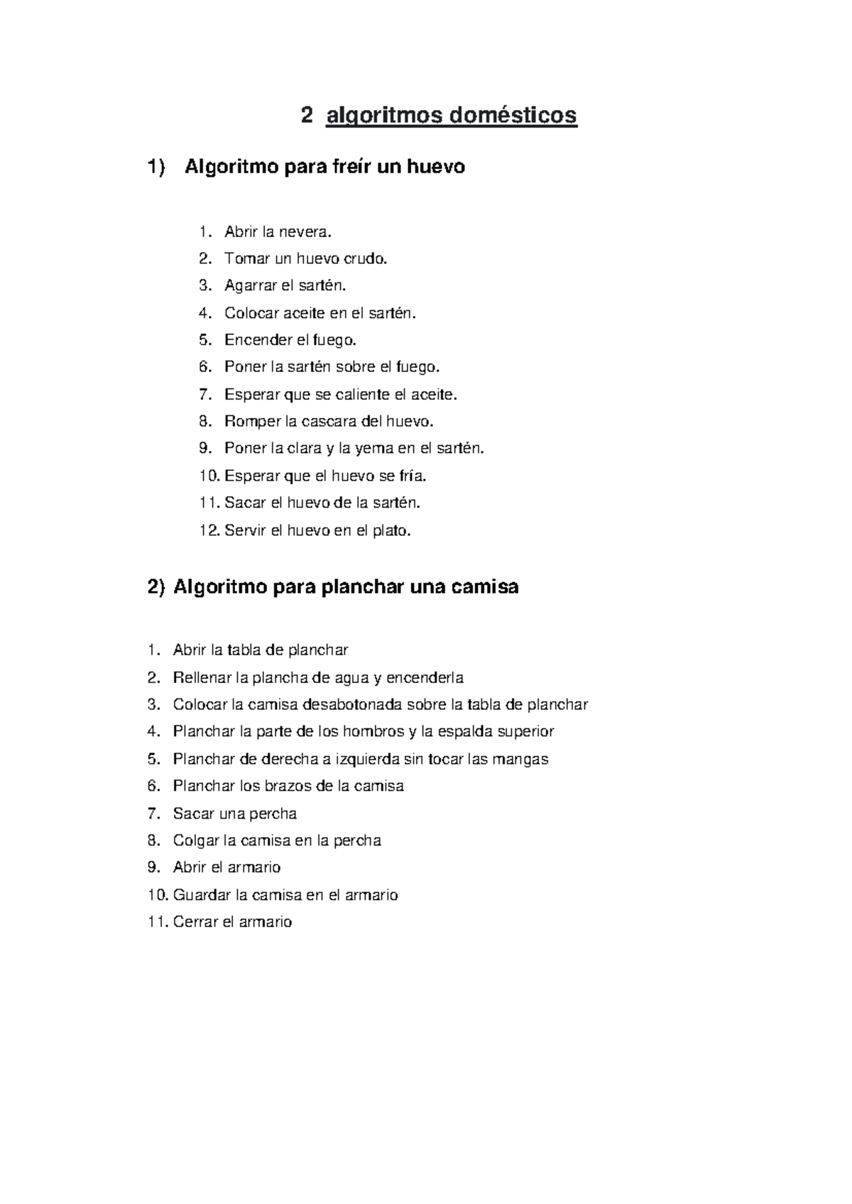 Algoritmos Ejemplos 4 - 2 algoritmos domésticos 1) Algoritmo para freír ...