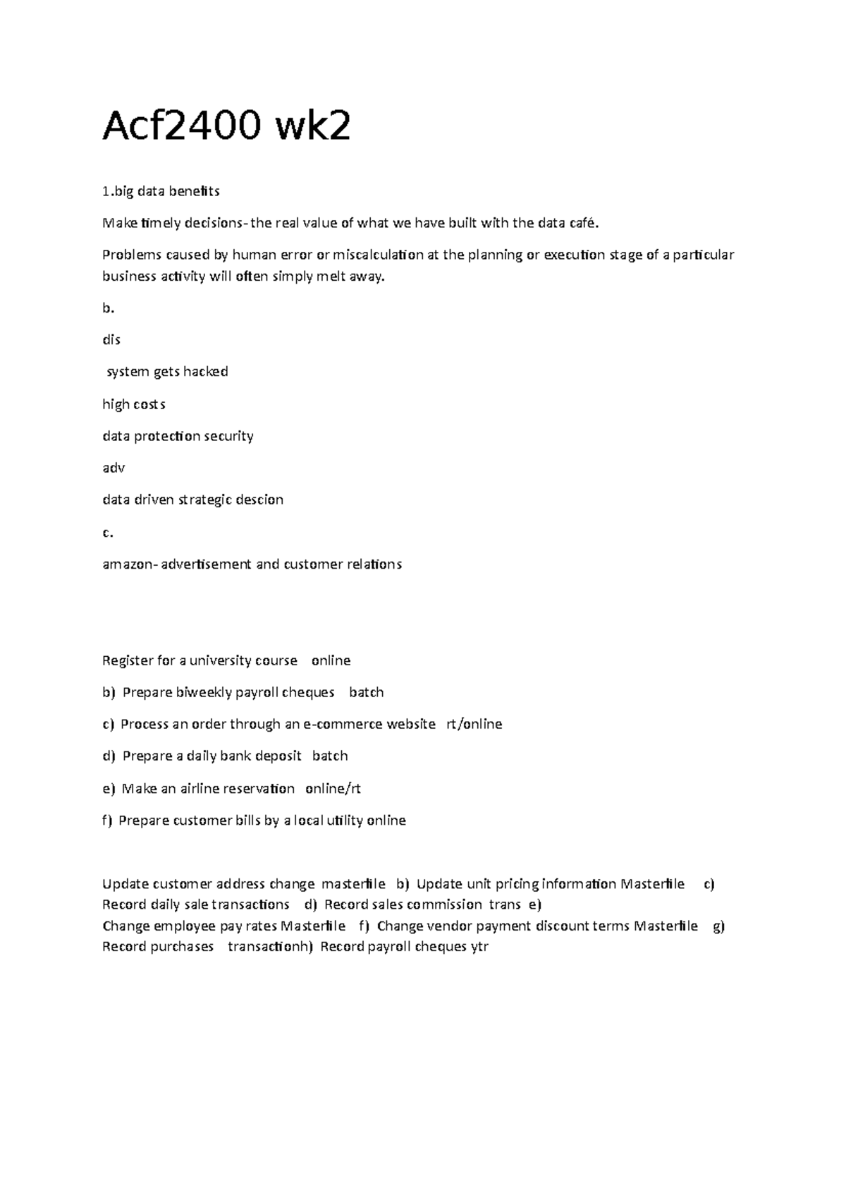ACF2400 - week 2 tutorial answers - Acf2400 wk2 1 data benefits Make ...