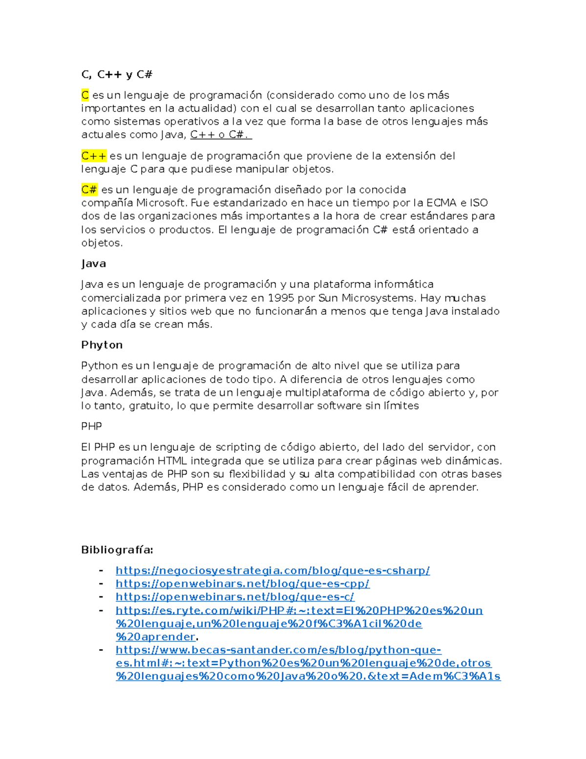 Lenguajes de programación - C, C++ y C# C es un lenguaje de ...