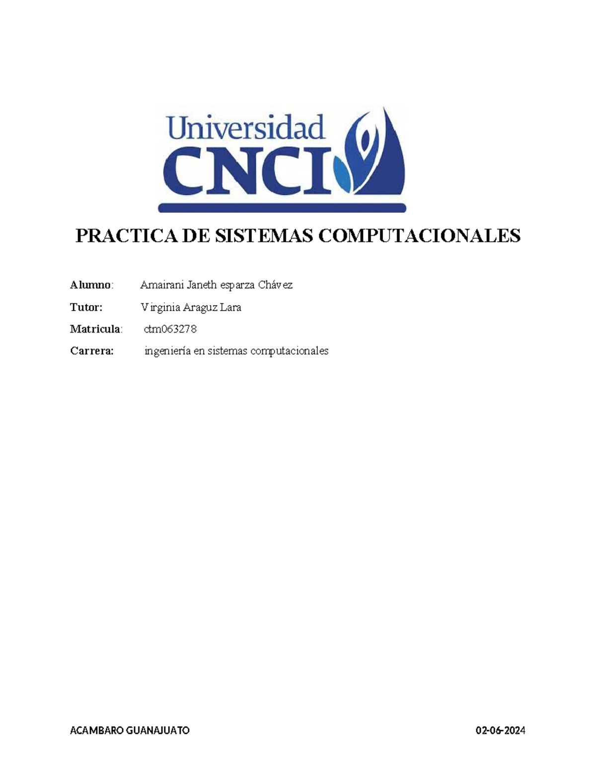 Prácticas de sistemas computacionales 4 - PRACTICA DE SISTEMAS COMPUTACIONALES Alumno: Amairani ...