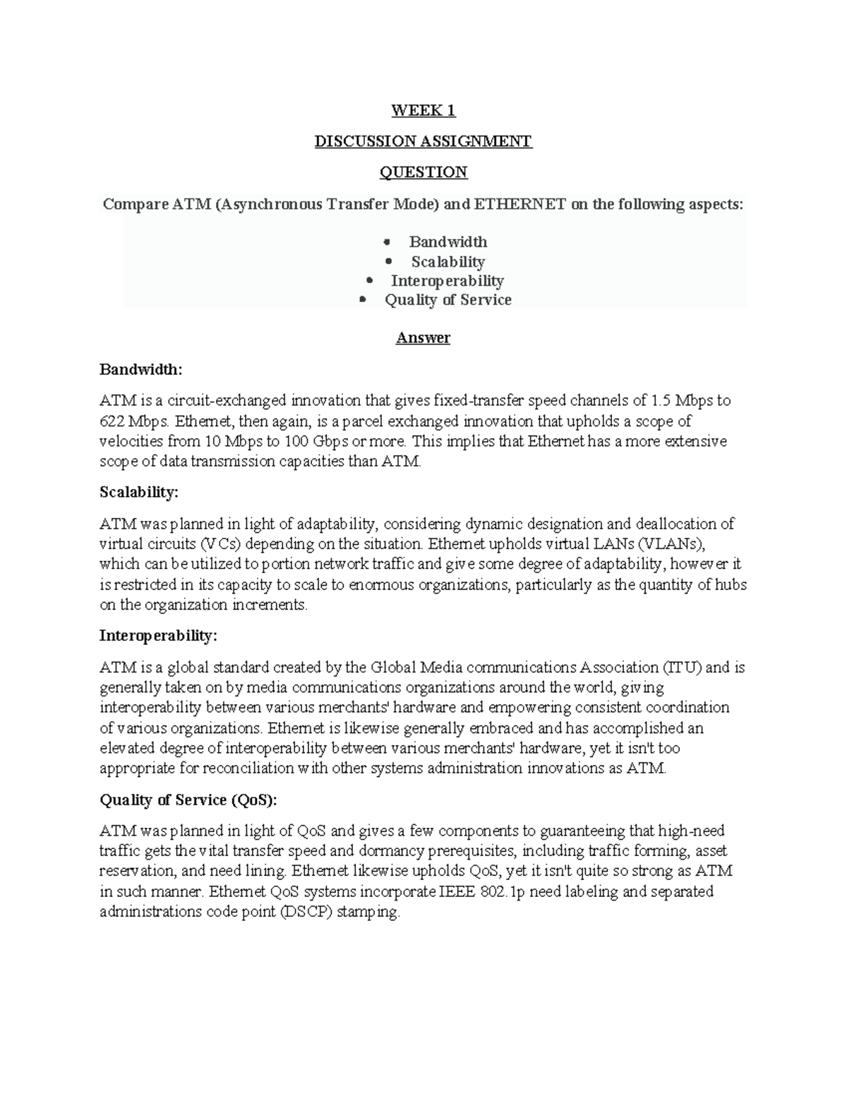 ATM and Ethernet - WEEK 1 DISCUSSION ASSIGNMENT QUESTION Compare ATM (Asynchronous Transfer Mode ...