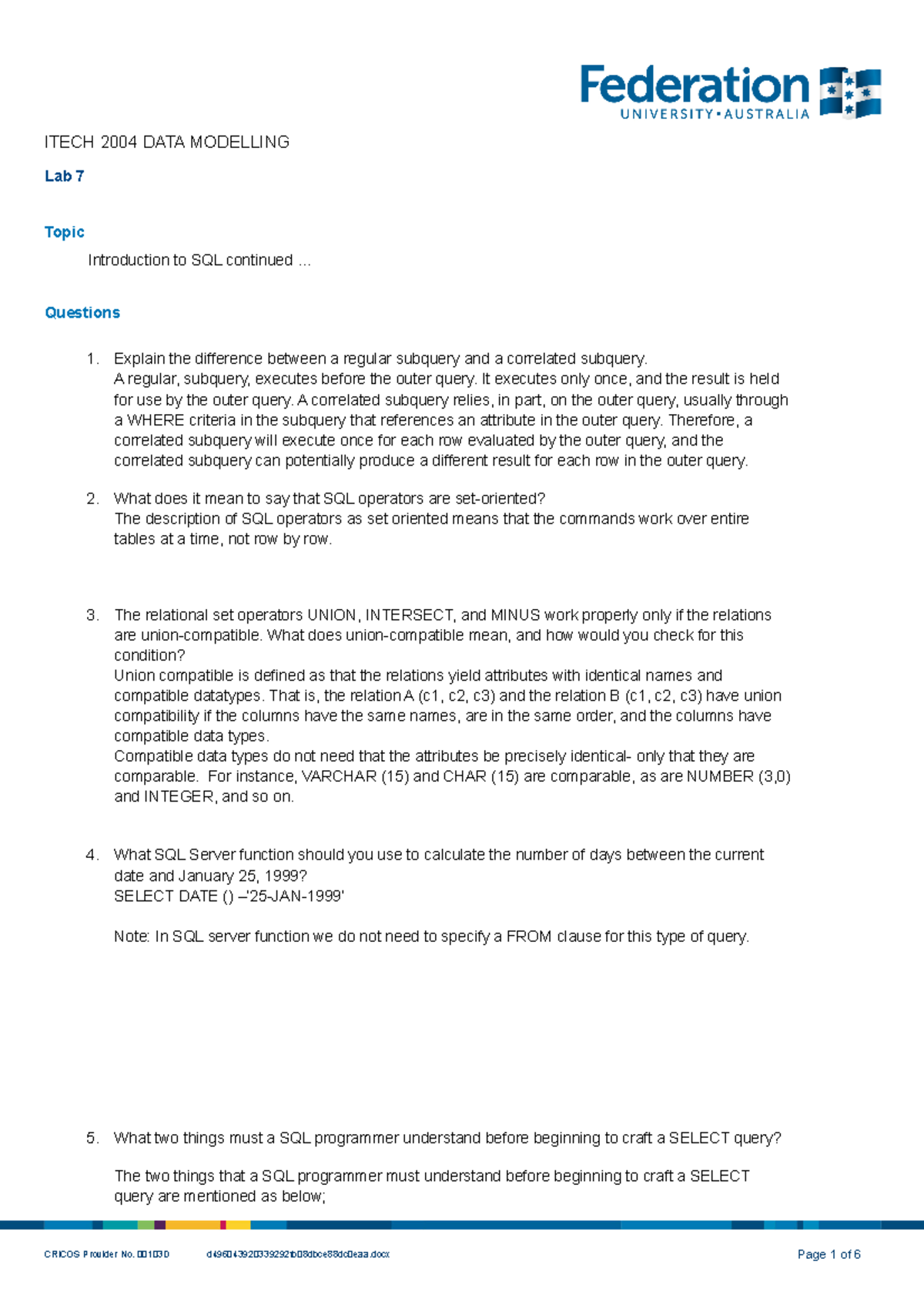 Itech 2004 07 lab - lab work - ITECH 2004 DATA MODELLING Lab 7 Topic Introduction to SQL ...