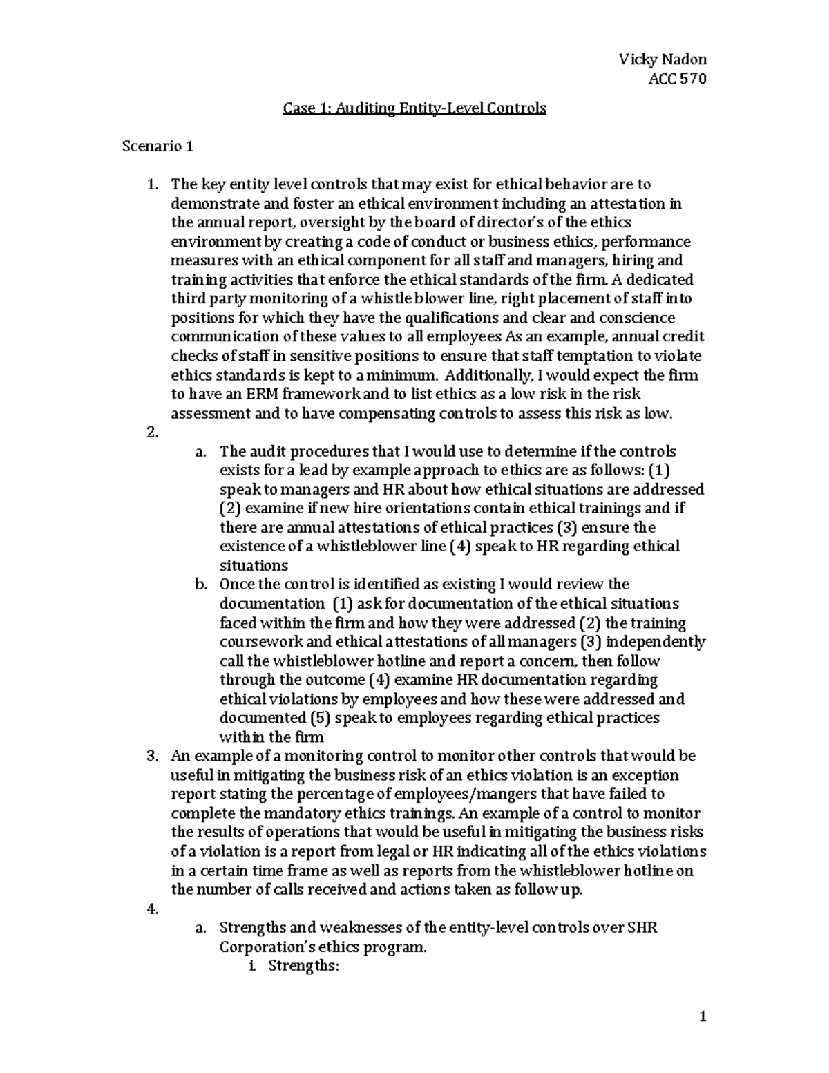 178405861 - Nadon, Vicky VN Case 1 - ACC 570 Case 1: Auditing Entity‐Level Controls Scenario 1 ...