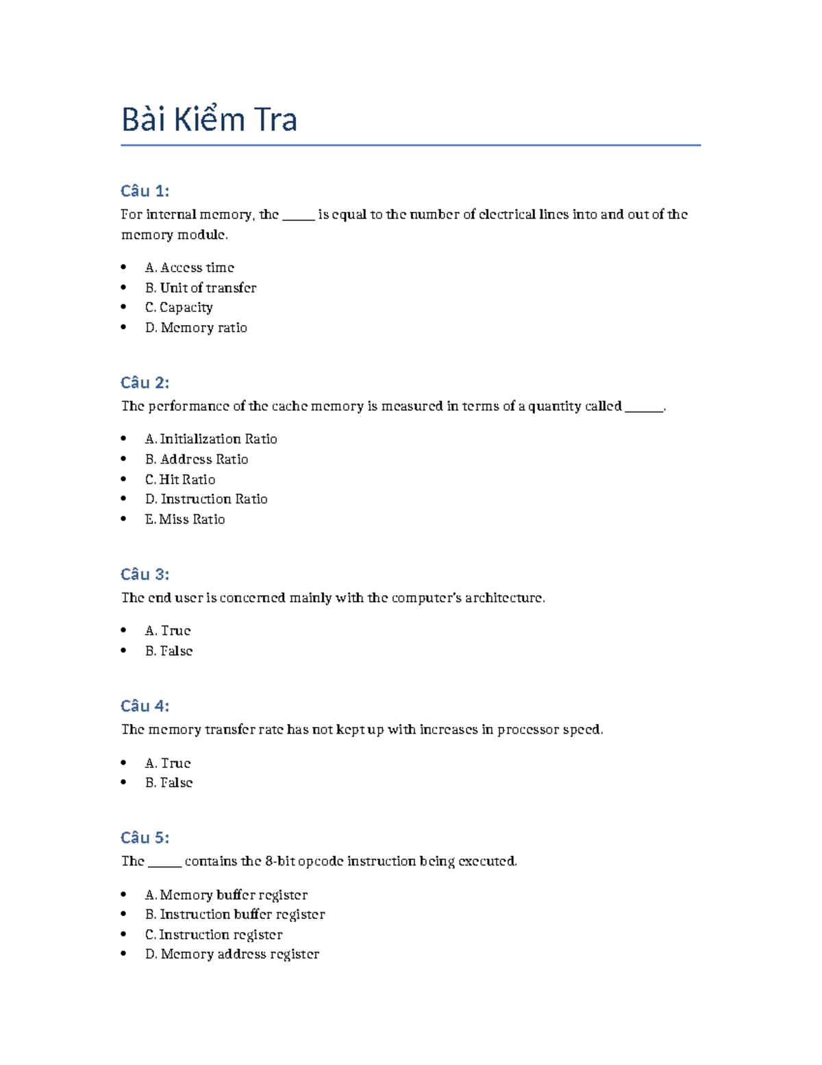 Bai Kiem Tra - ... - Bài Kiểm Tra Câu 1: For internal memory, the ______ is equal to the number ...
