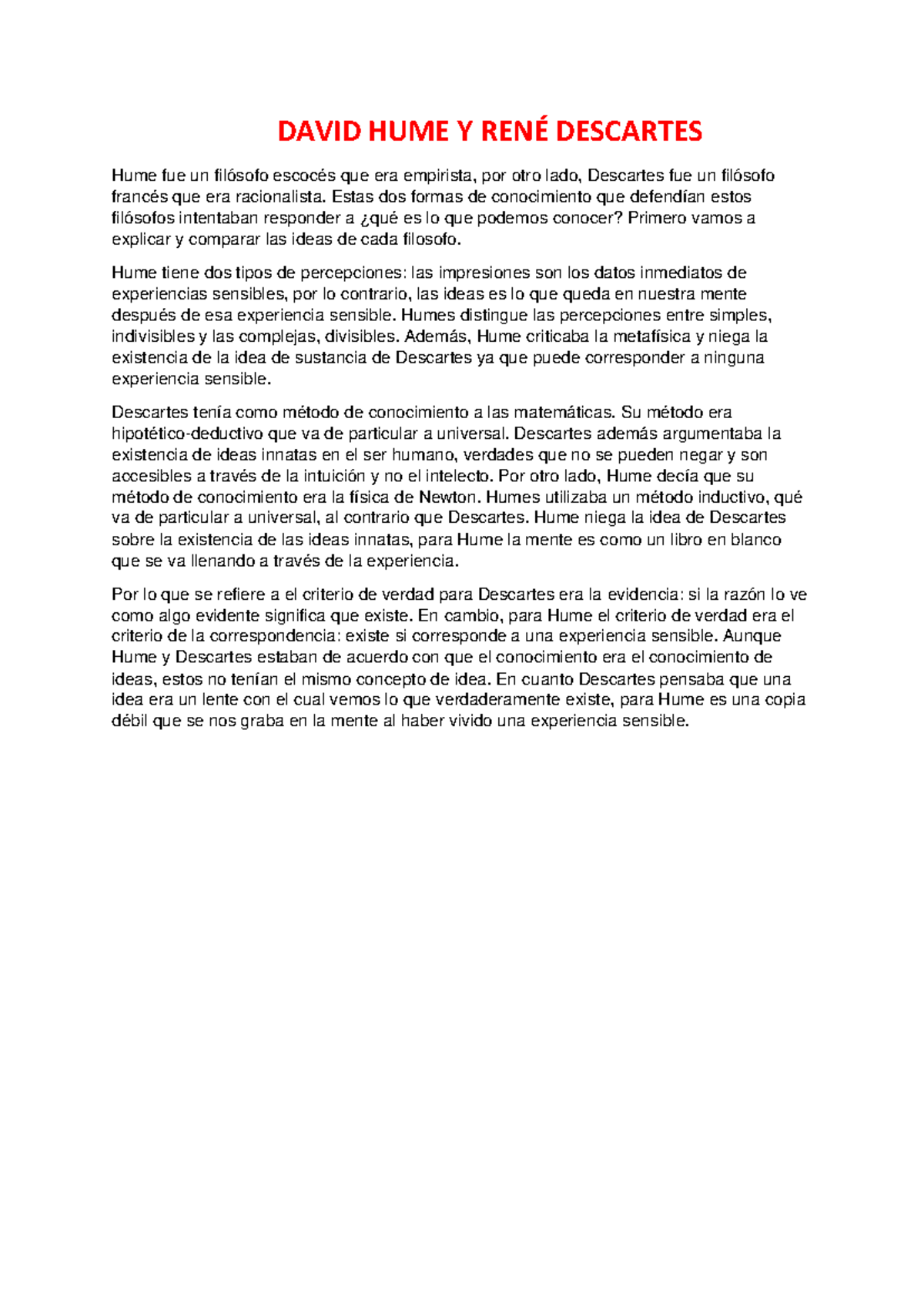 David HUME Y RENÉ Descartes - DAVID HUME Y RENÉ DESCARTES Hume fue un ...
