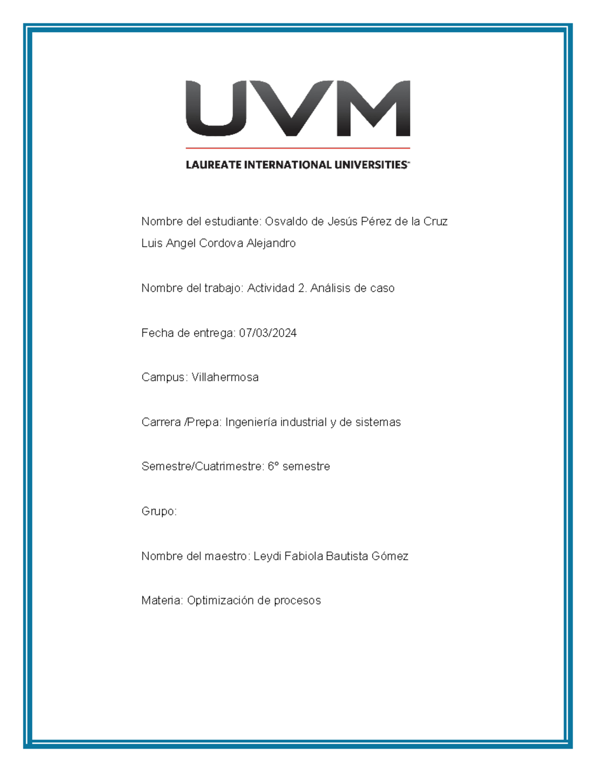 2# OJPC - Andres Arturo mar Treviño - Nombre del estudiante: Osvaldo de Jesús Pérez de la Cruz ...