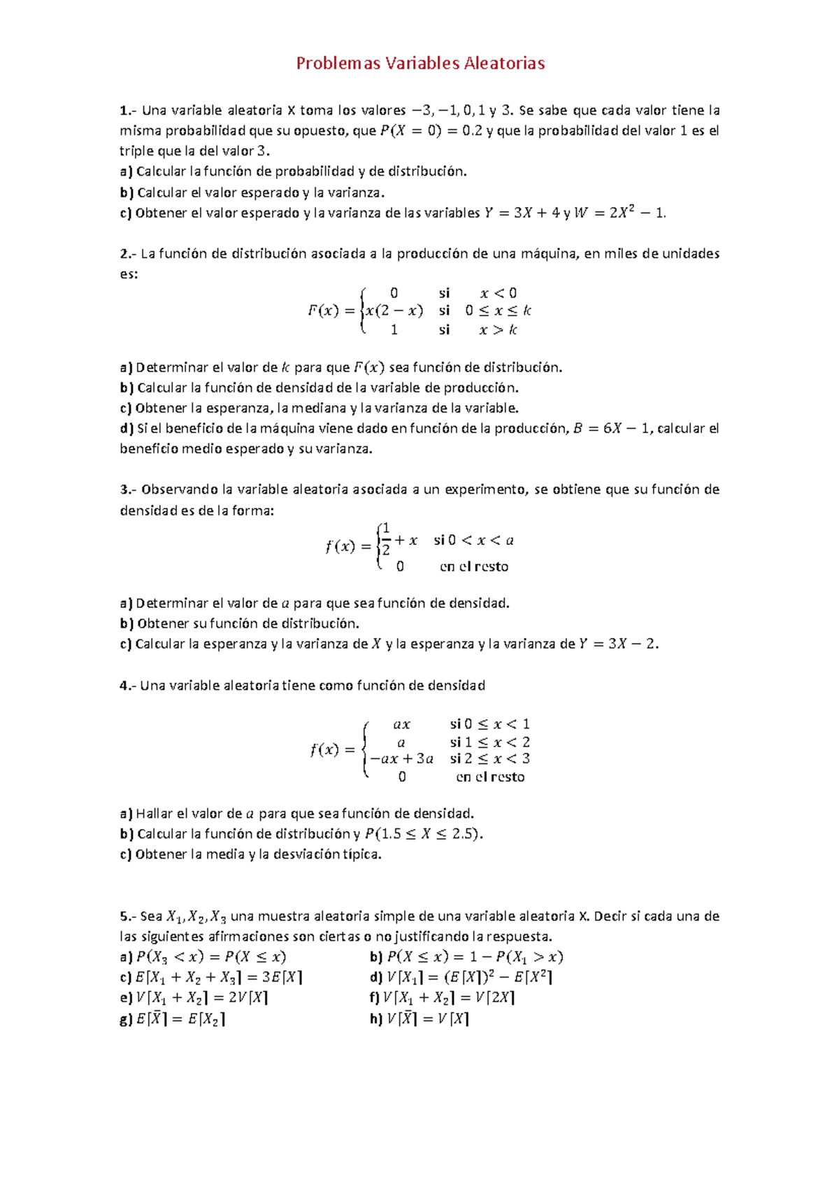 Hoja 1 Variables aleatorias - Problemas Variables Aleatorias 1.- Una variable aleatoria X toma ...