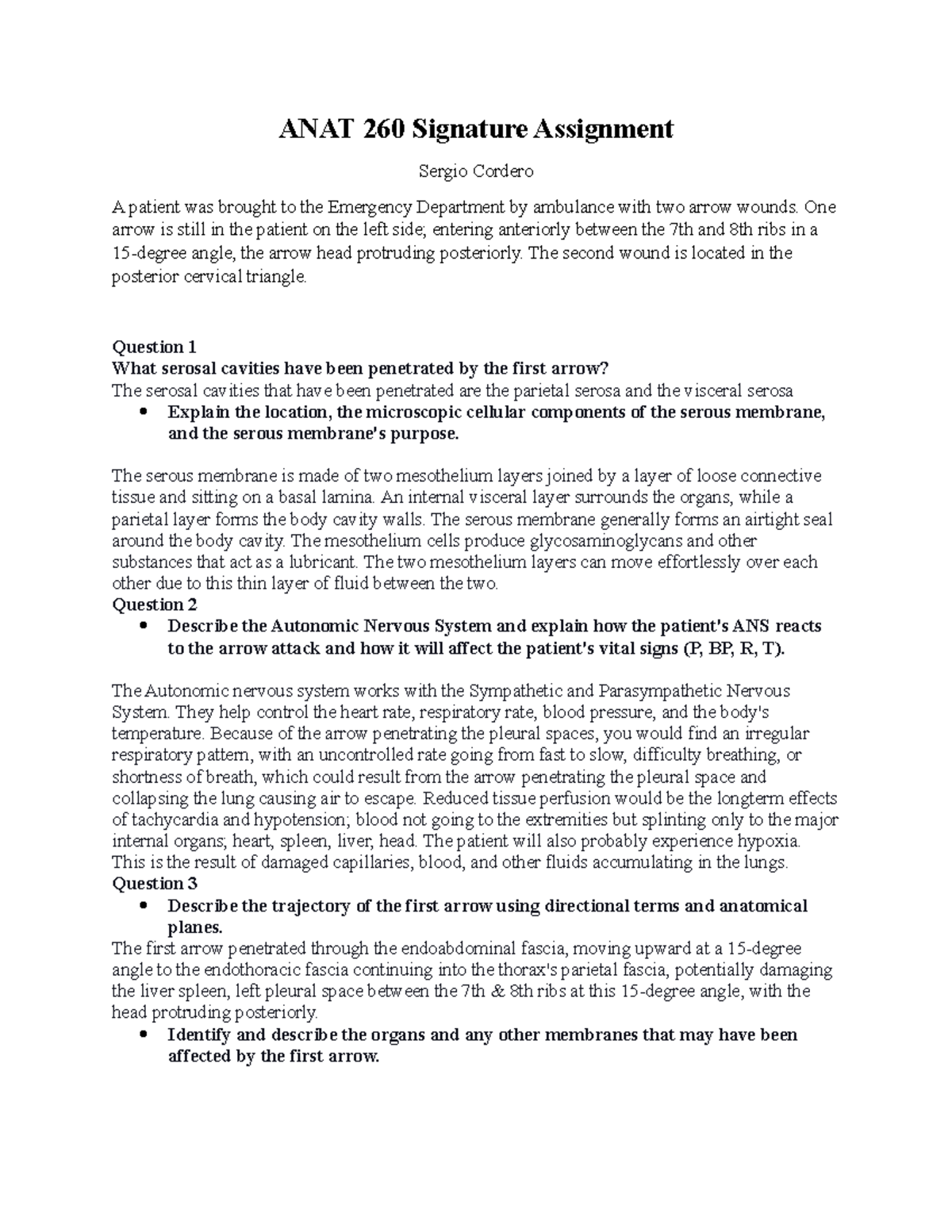 ANAT 260 Signature Assignment Sergio Cordero - One arrow is still in the patient on the left ...