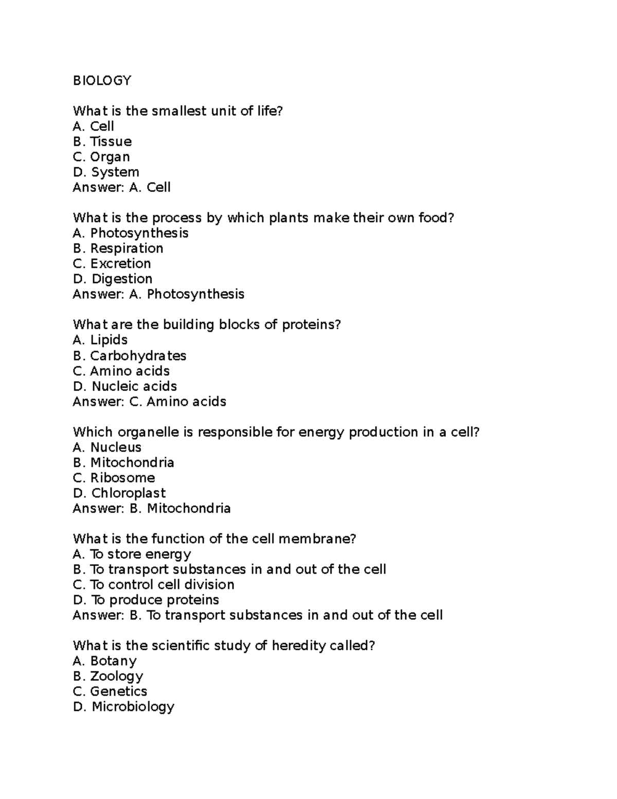 Biology - QUIZ - BIOLOGY What is the smallest unit of life? A. Cell B ...