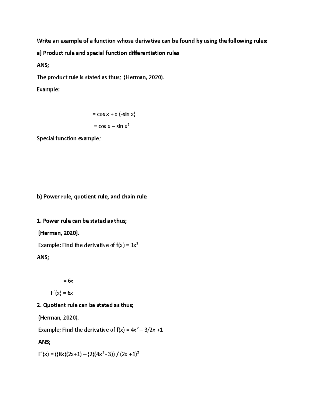Discussion Assignment Unit 4 - Write an example of a function whose derivative can be found by ...