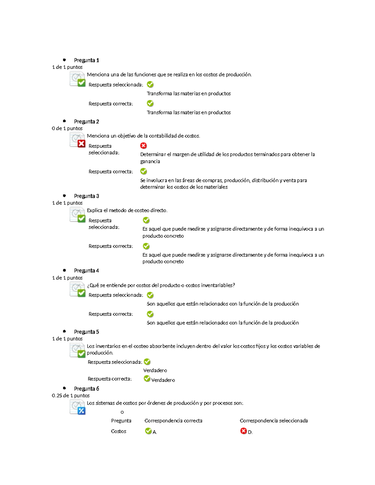 Contabilidad de costos - Pregunta 1 1 de 1 puntos Menciona una de las funciones que se realiza ...