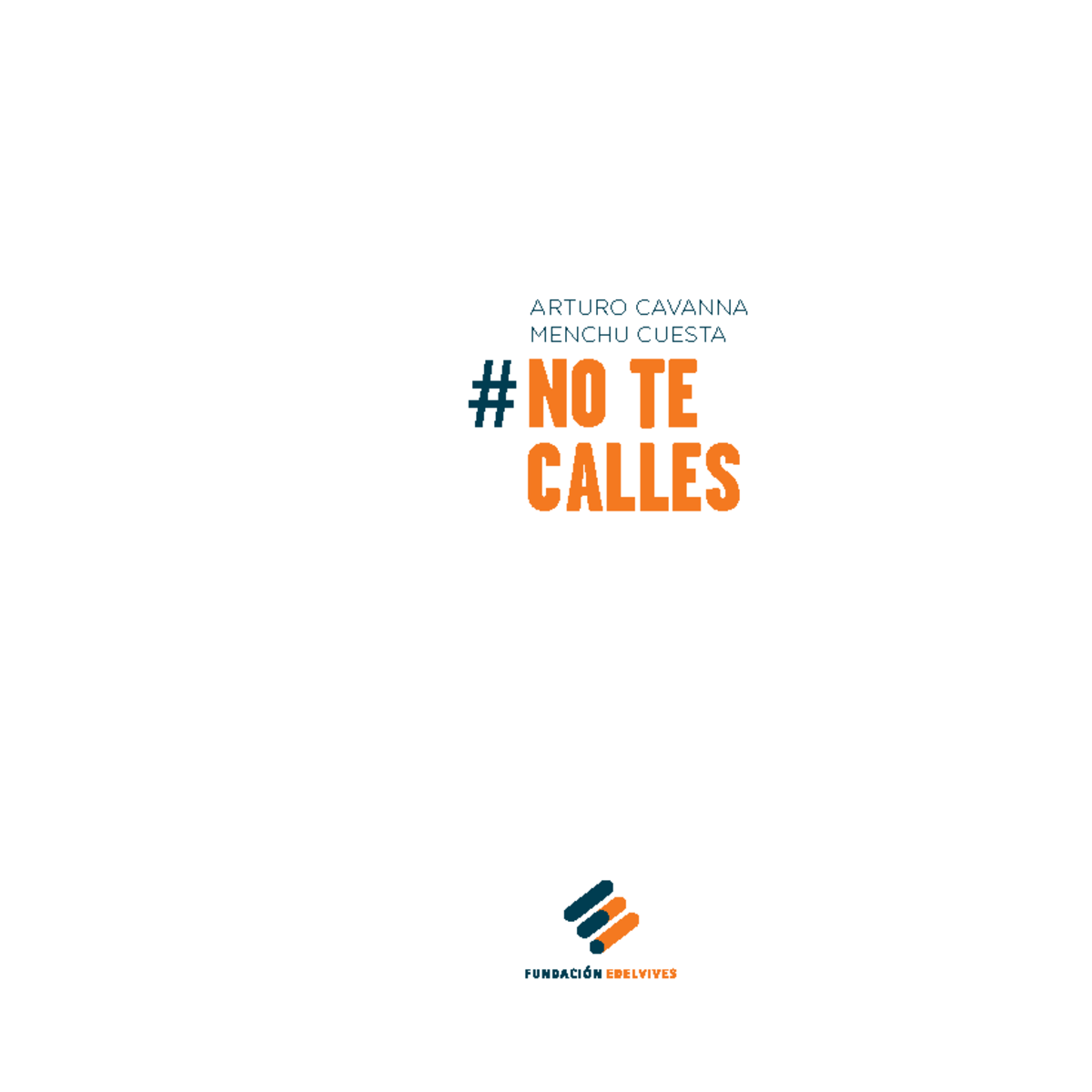 No te calles-Cuento - CUento - NO TE CALLES ARTURO CAVANNA MENCHU ...