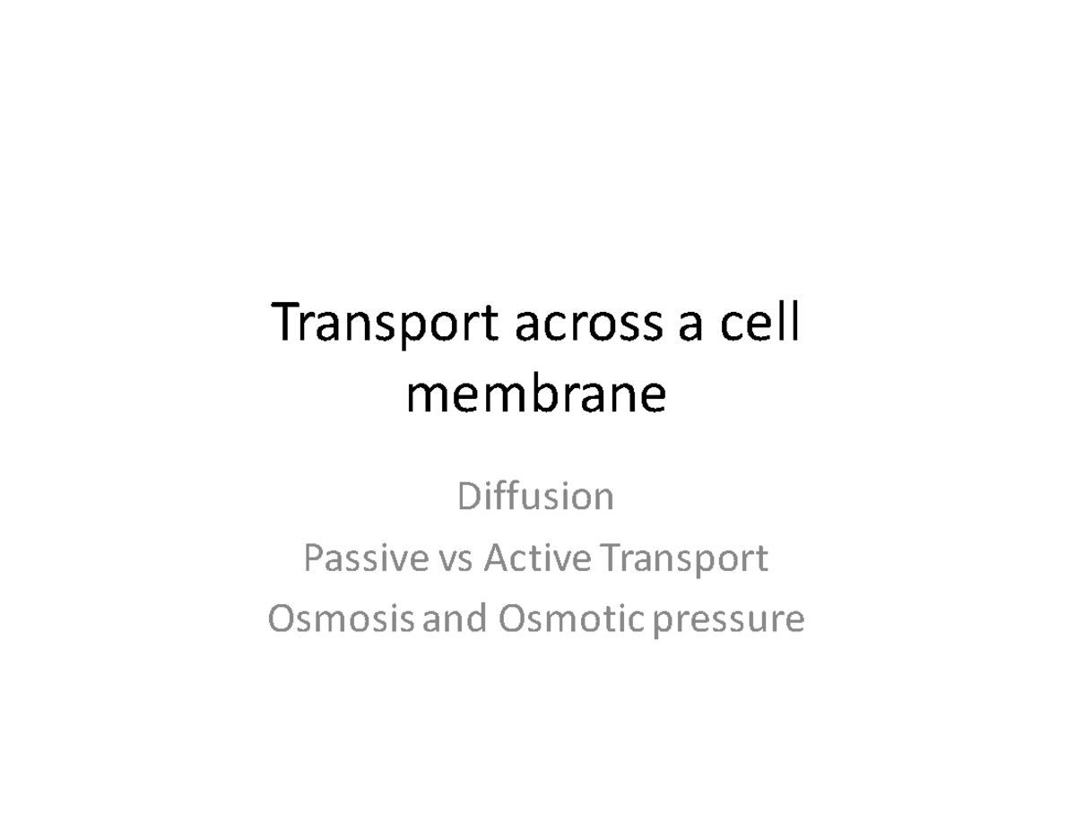 Osmosis and diffusion - Lecture Notes - Transport across a cell ...
