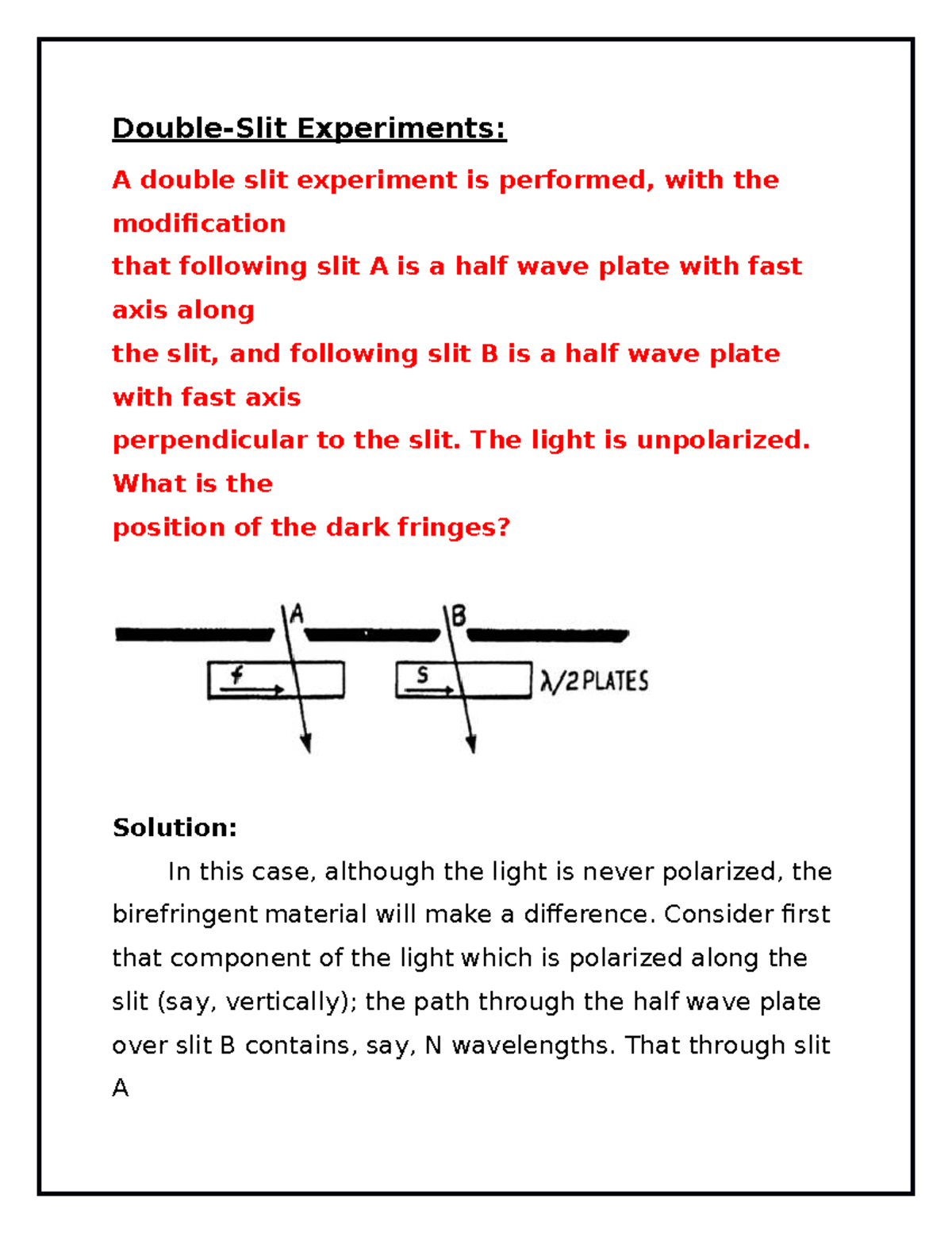Double-Slit Experiments - The light is unpolarized. What is the ...