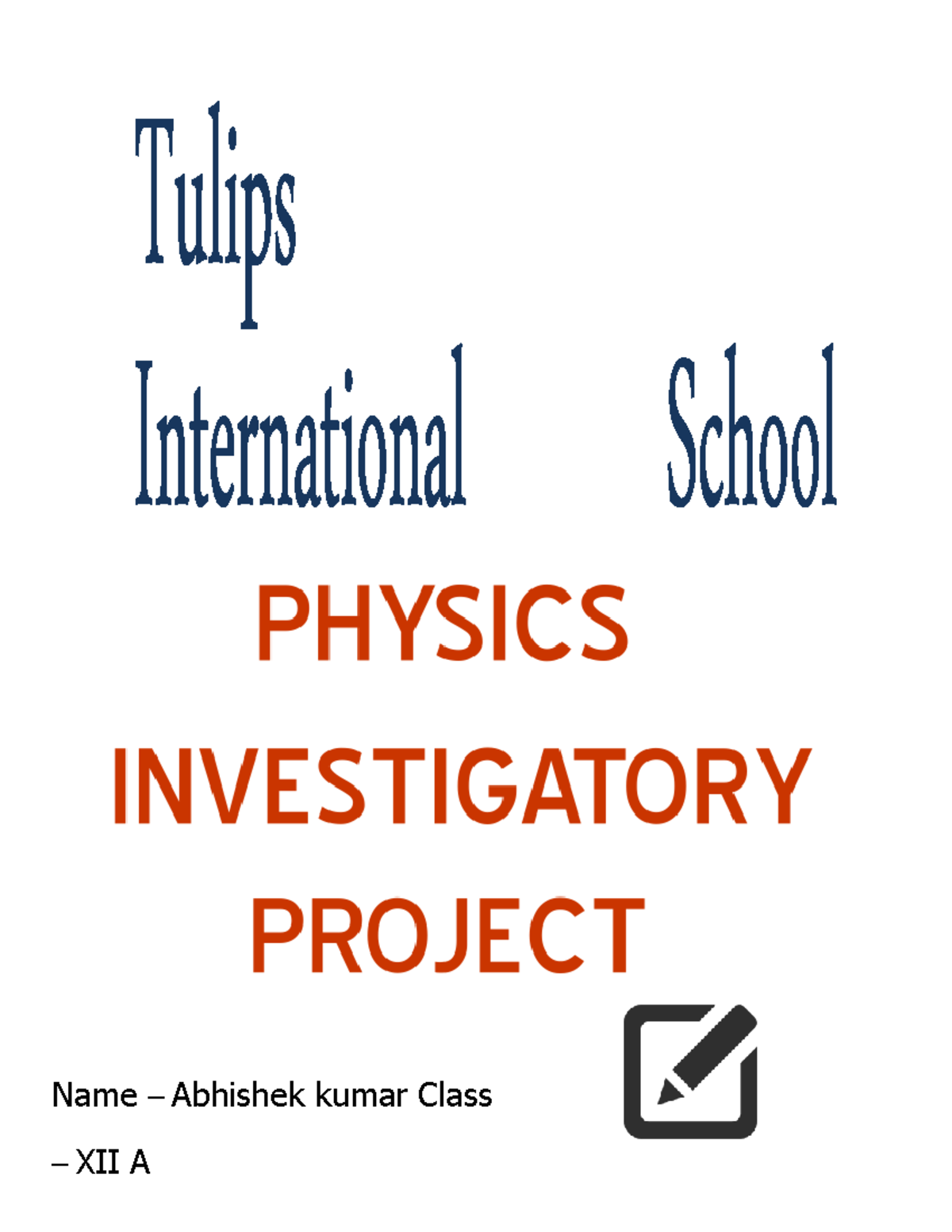 Pdf Physics Investigatory Project Abhishek Class Xii Name Abhishek 