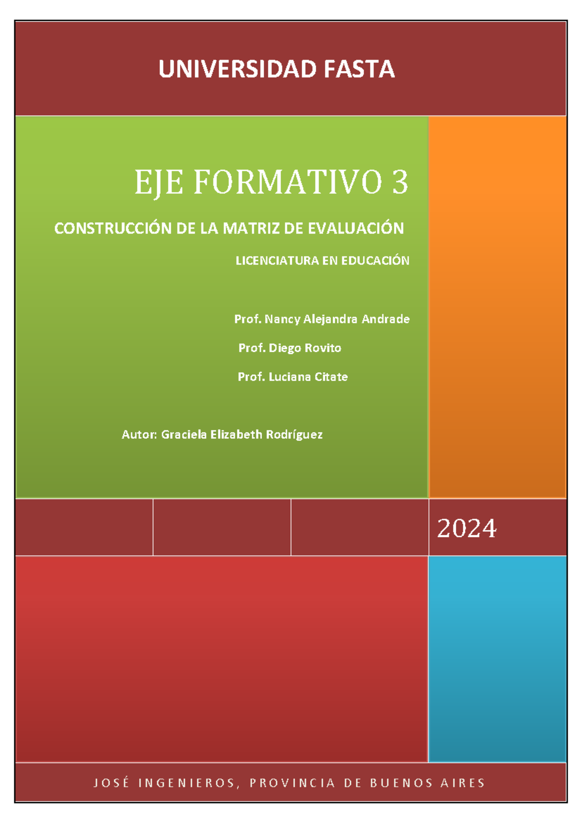 TP Matriz DE LA Evaluación. EJE Formativo 3 - J O S É I N G E N I E R O S , P R O V I N C I A D ...