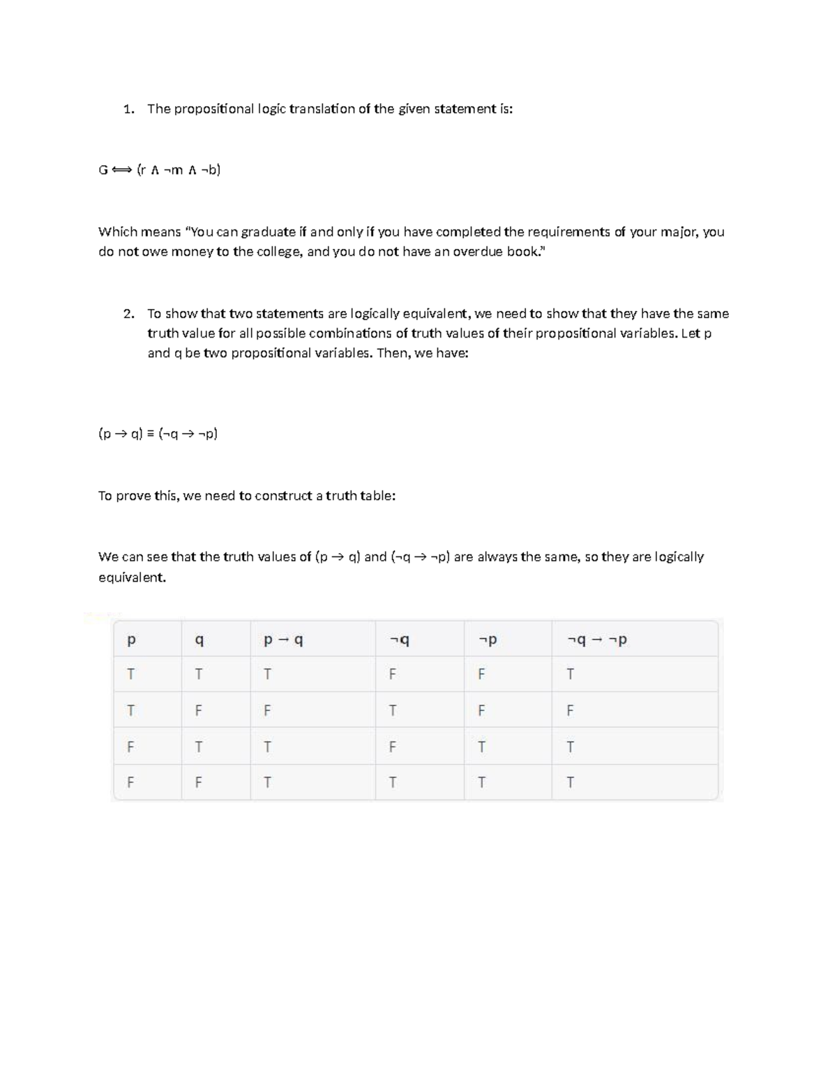 Discrete - The propositional logic translation of the given statement is: G (r ∧ ¬m ∧¬b) Which ...