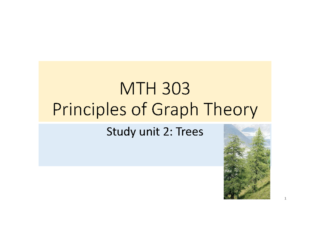 MTH 303 presentation 2 - MTH 303 Principles of Graph Theory Study unit ... MTH 303 presentation 2 - MTH 303 Principles of Graph Theory Study unit ...