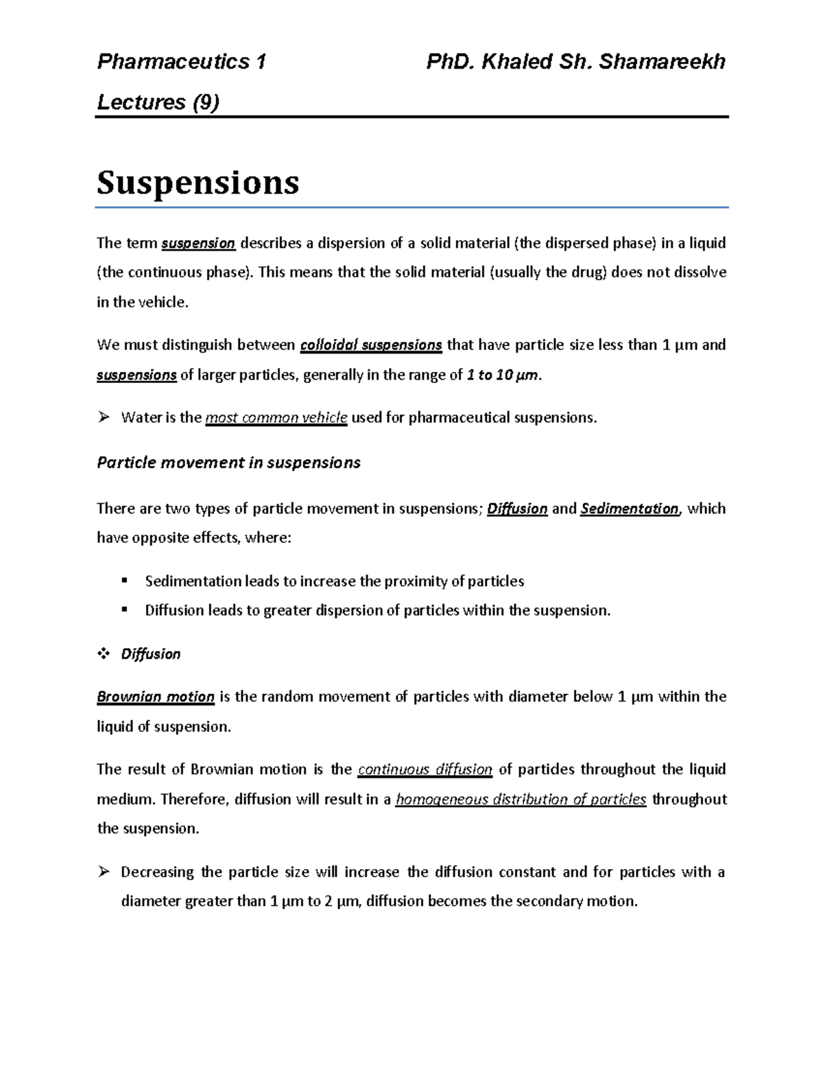 Lecture 9 (Suspensions) - Lectures (9) Suspensions The term suspension describes a dispersion of ...
