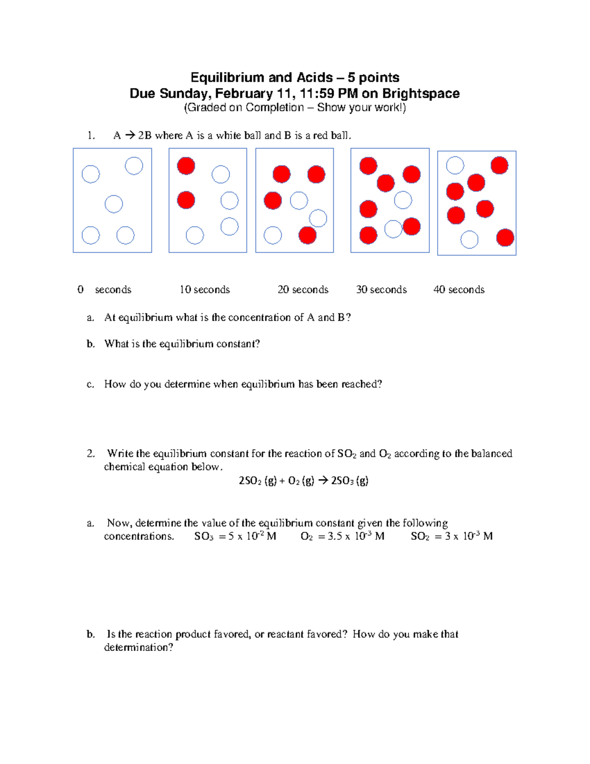 Eq and Acids worksheet - Equilibrium and Acids – 5 points Due Sunday ...