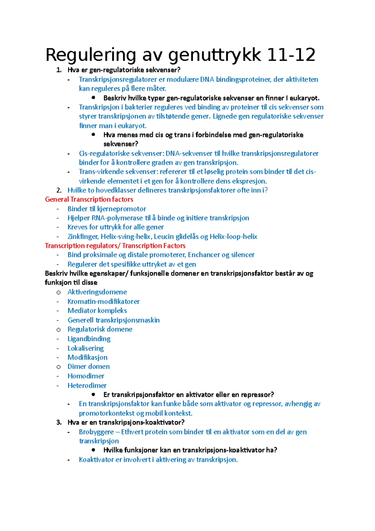 Regulering av genuttrykk - Beskriv hvilke typer gen-regulatoriske ...