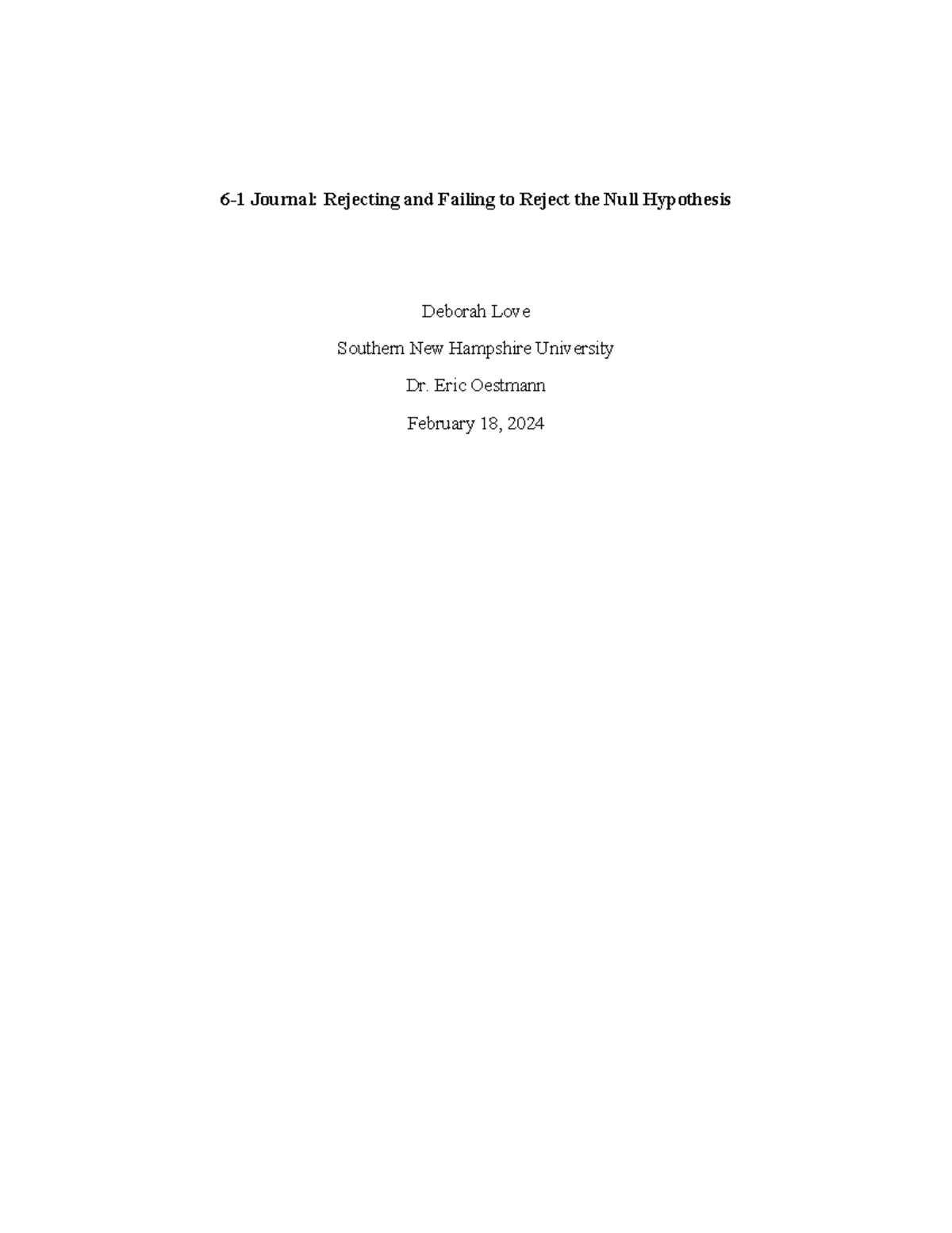 6-1 Journal Rejecting and Failing to Reject the Null Hypothe - Eric ...