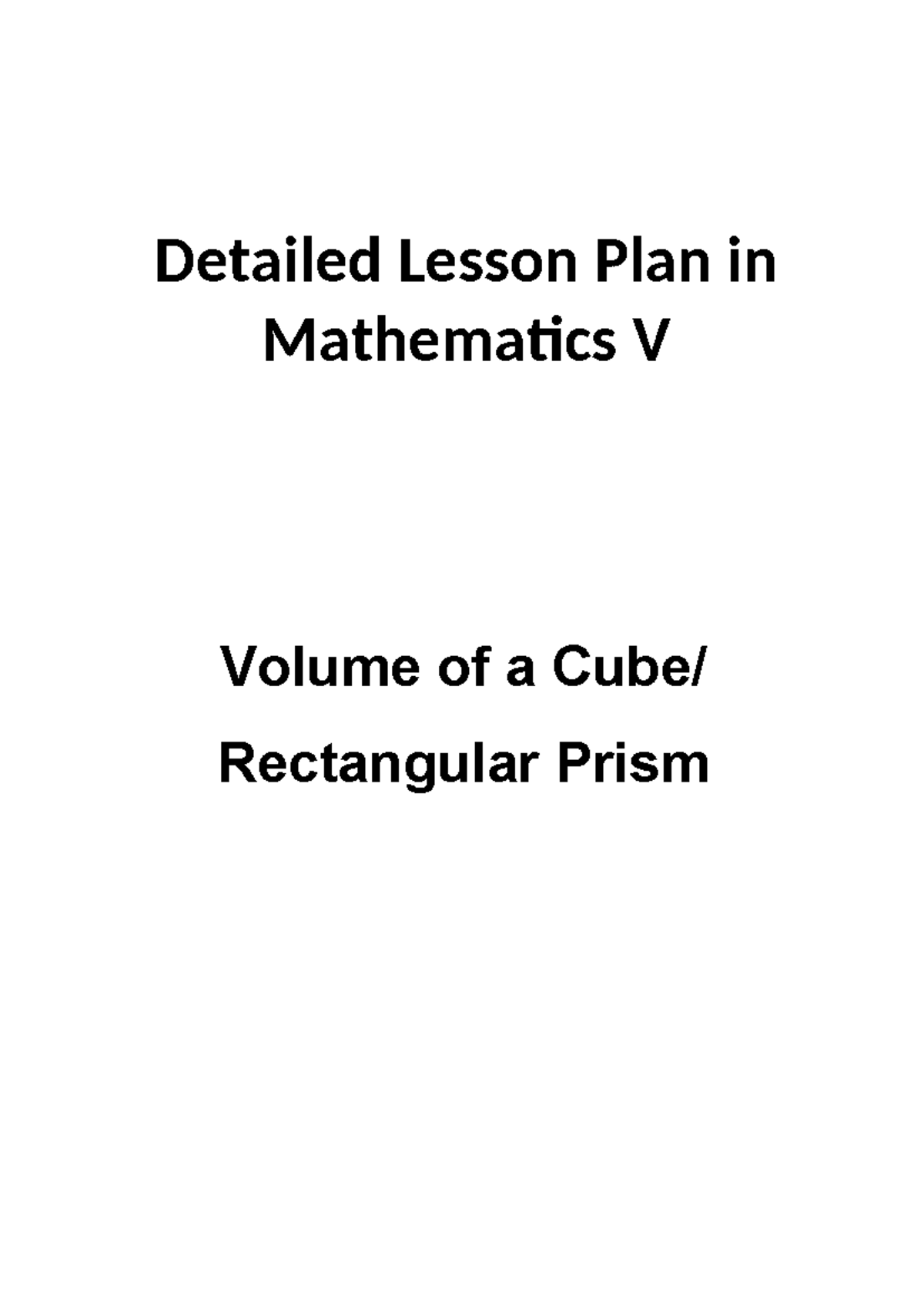 Lesson plan in Volume - Detailed Lesson Plan in Mathematics V Volume of ...