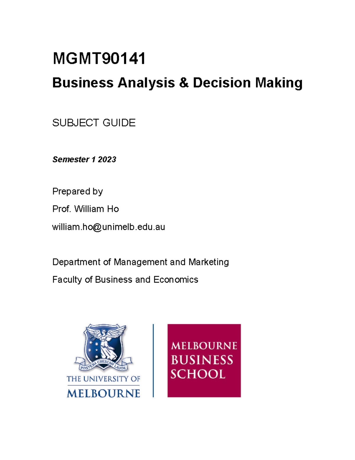 MGMT90141 Business Analysis and Decision Making - Subject Guide S1 2023 (Created 20 Feb 2023 ...