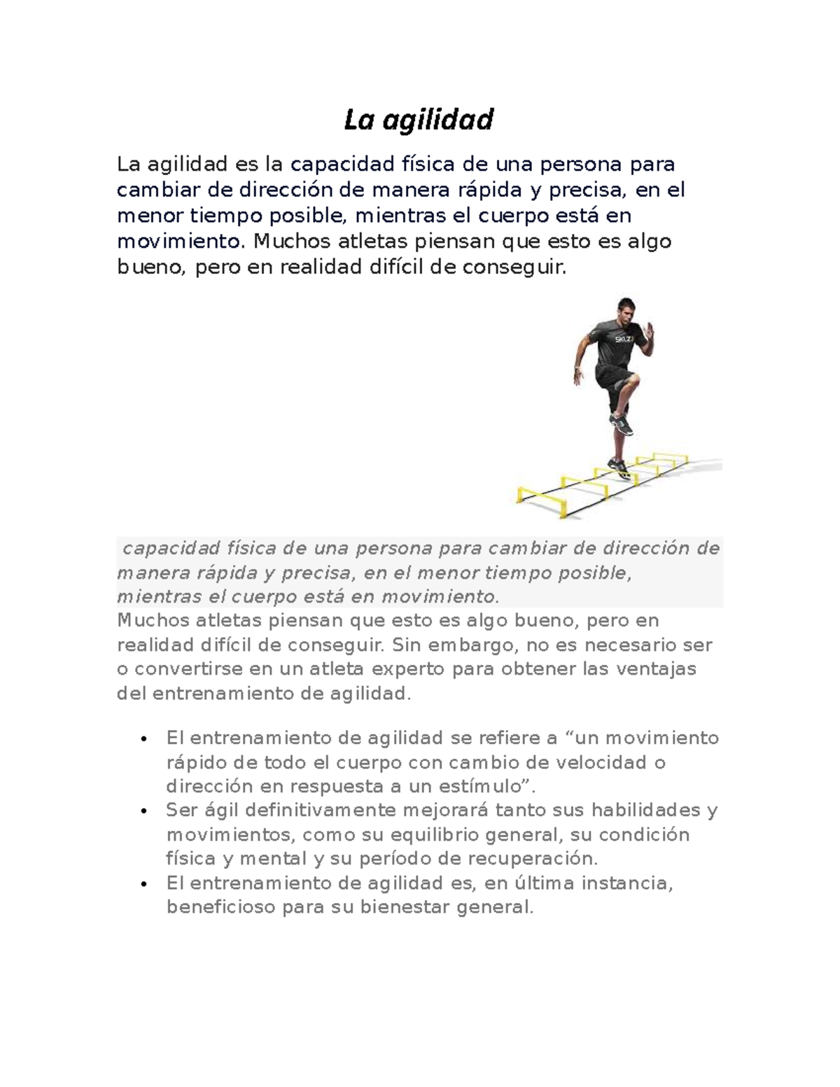La agilidad - Fisica - La agilidad La agilidad es la capacidad física ...