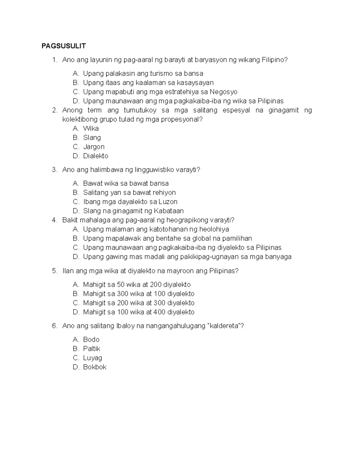 FIL111 Politico Pagsusulit - PAGSUSULIT Ano ang layunin ng pag-aaral ng ...