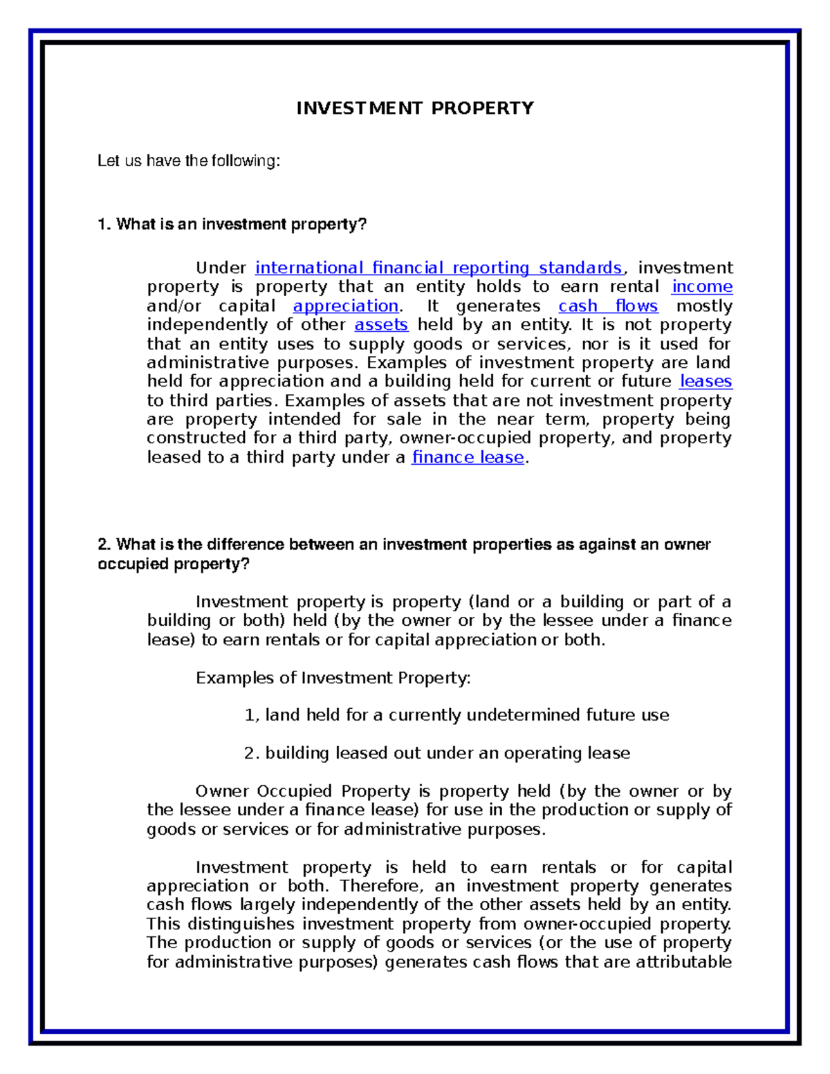 Investment Property - INVESTMENT PROPERTY Let us have the following: 1 ...