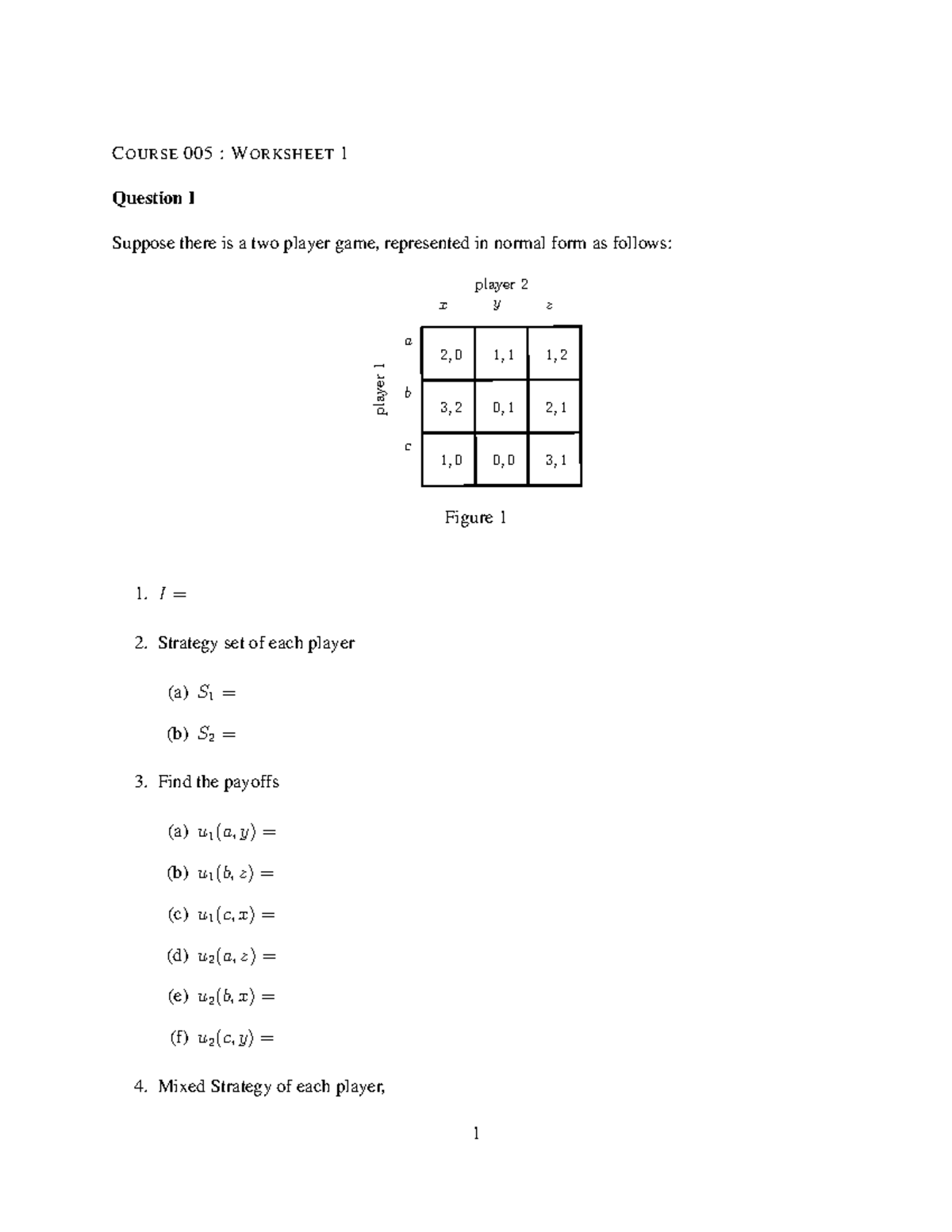 Worksheet- basics of game theory - COURSE 005 : WORKSHEET 1 Question I ...