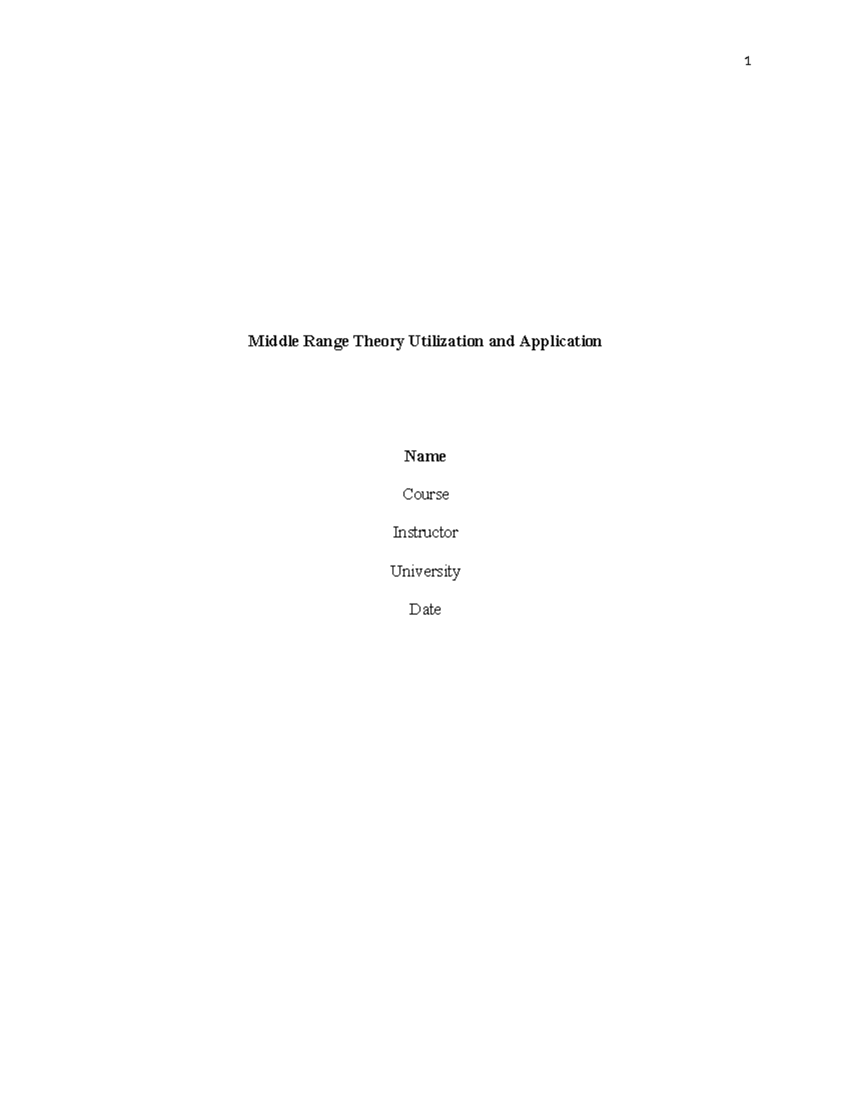 Middle range theory utilization and application - Middle Range Theory Utilization and ...