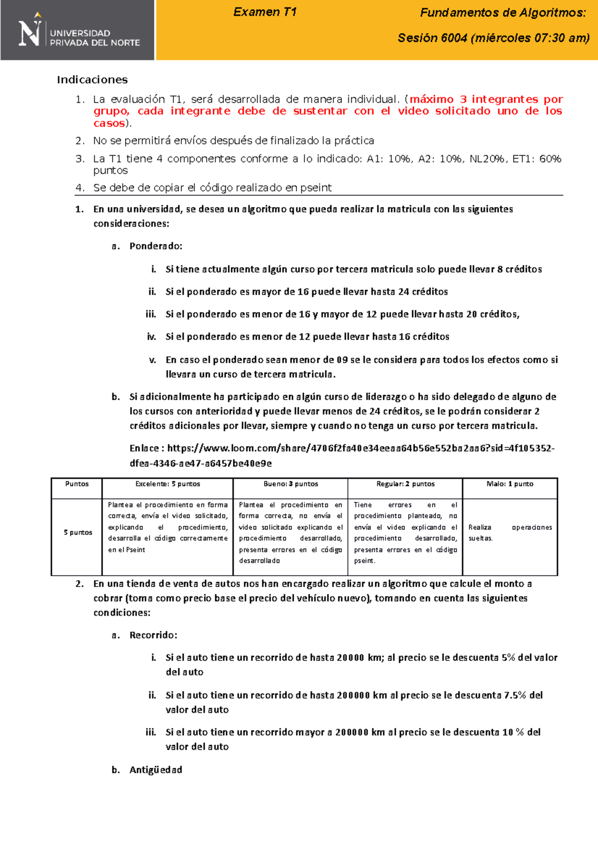 Examen T 1 6004 - Indicaciones 1. La evaluación T1, será desarrollada de manera individual ...
