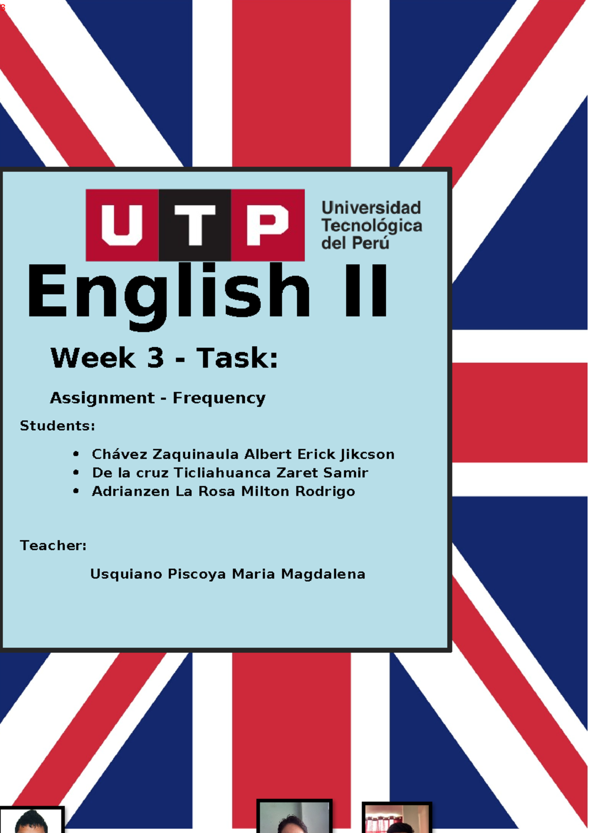 WEEK 3 - WEEK 3 - 3 English II Week 3 - Task: Assignment - Frequency Students: Chávez Zaquinaula ...