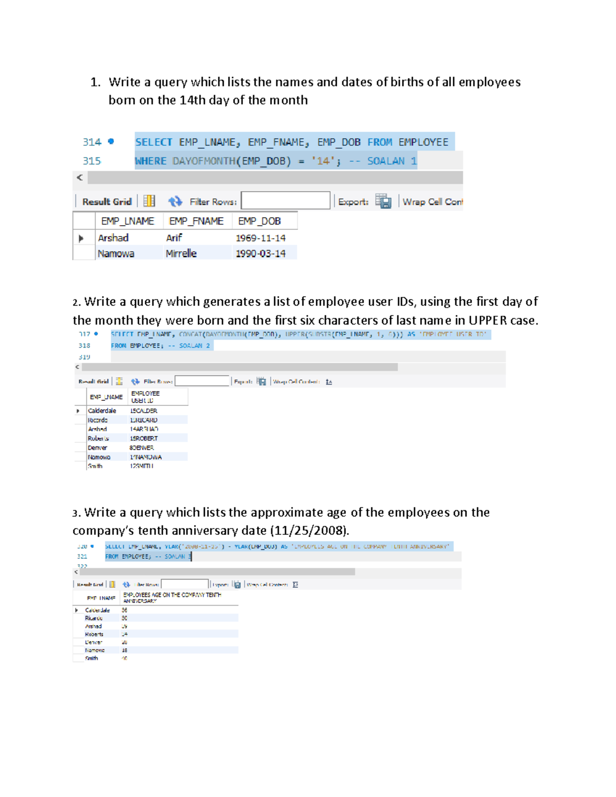 Column Function - lab work - 1. Write a query which lists the names and ...