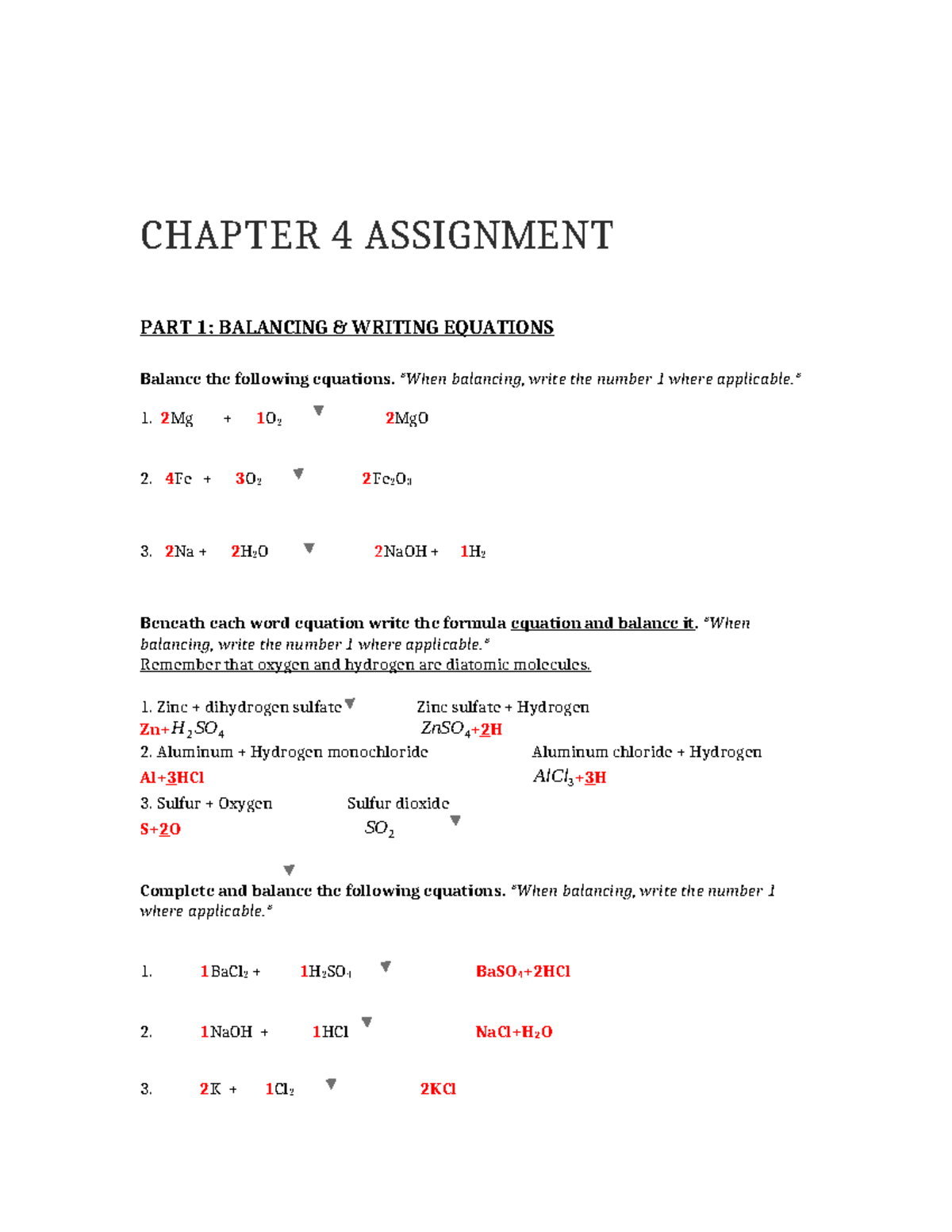151CH4-1 - Assignment - CHAPTER 4 ASSIGNMENT PART 1: BALANCING & WRITING EQUATIONS Balance the ...
