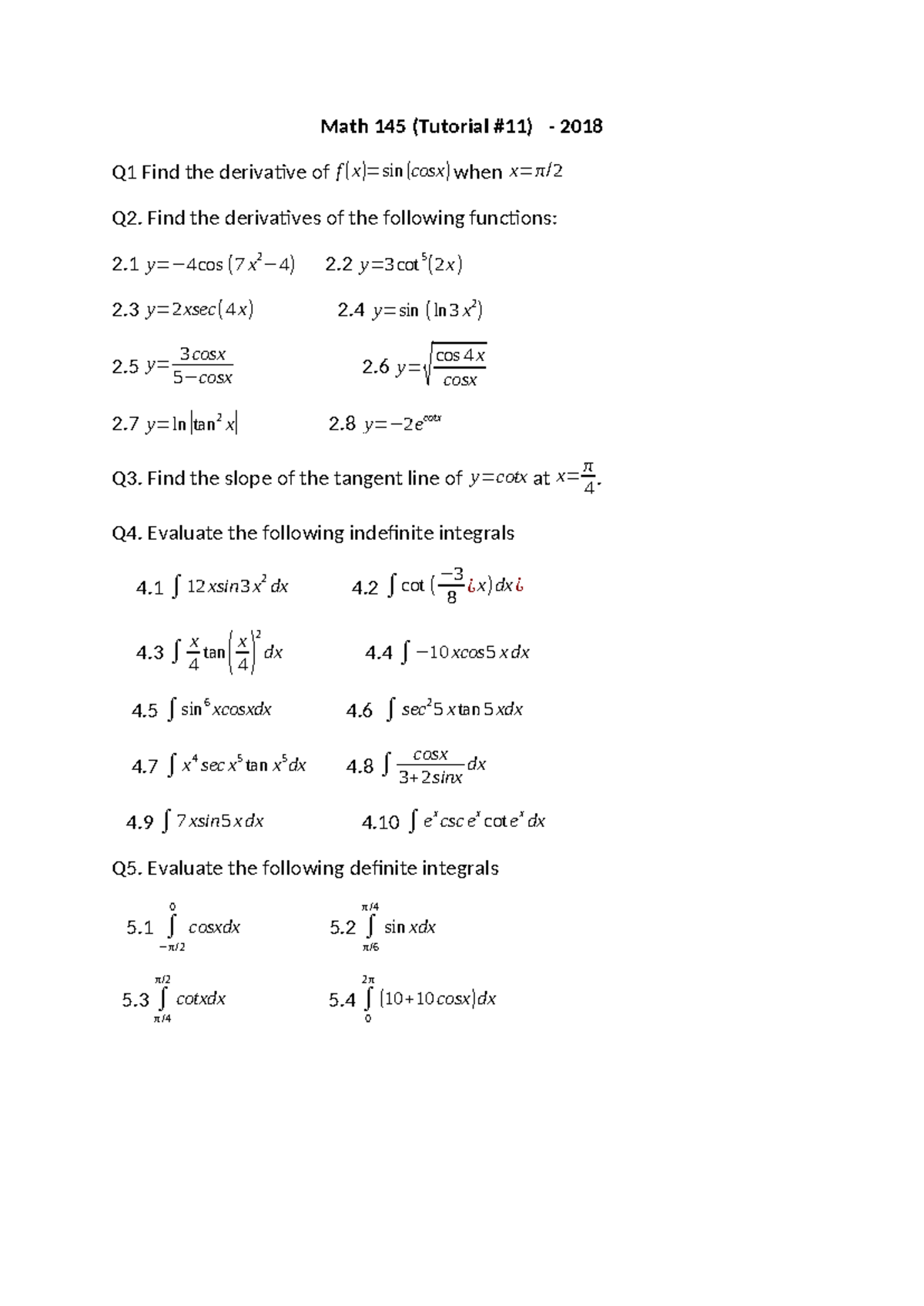 Tut 11-Math 145-2018 - for practicing - Math 145 (Tutorial #11) - 2018 Q1 Find the derivative of ...