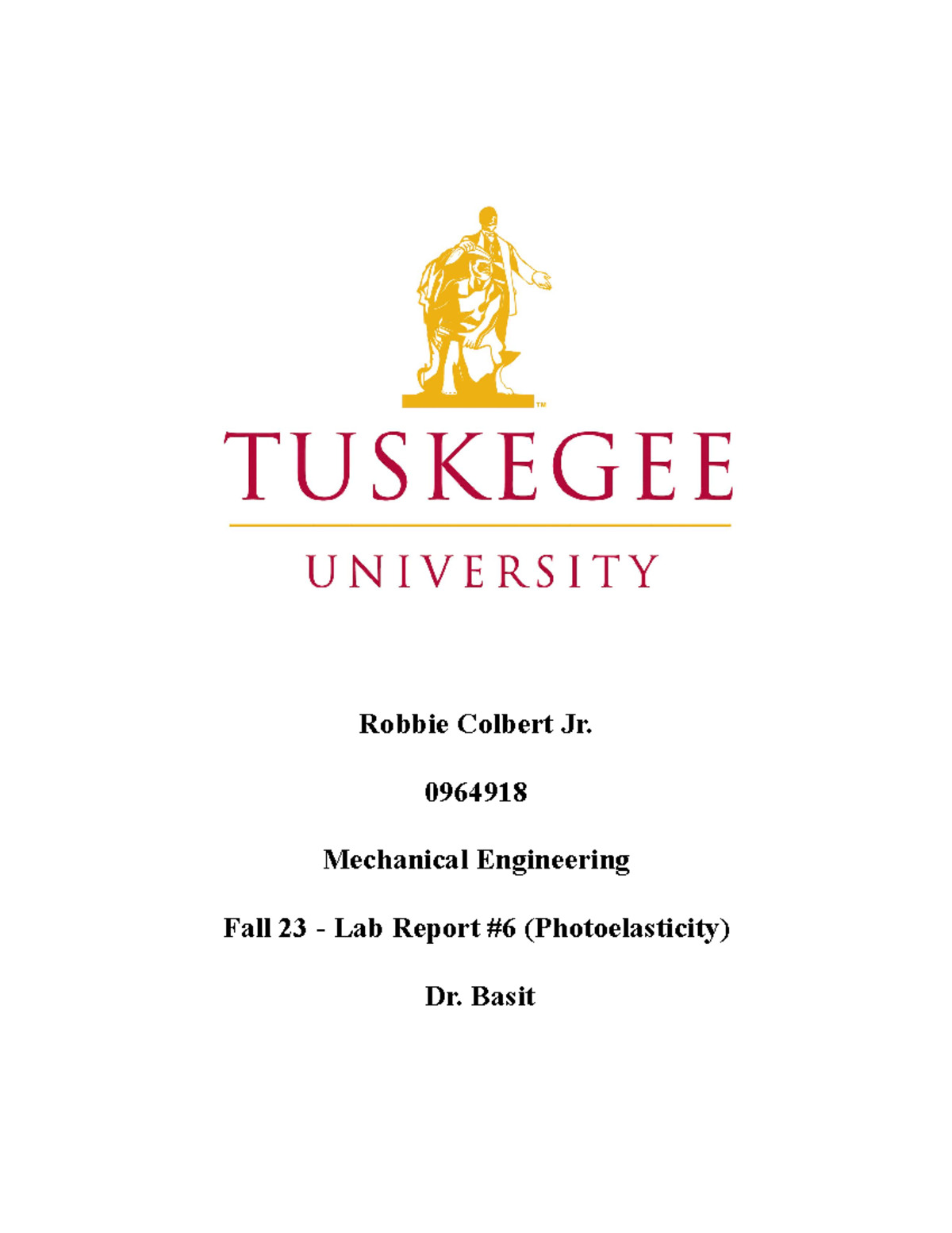Photoleasticity Lab - Robbie Colbert Jr. 0964918 Mechanical Engineering ...