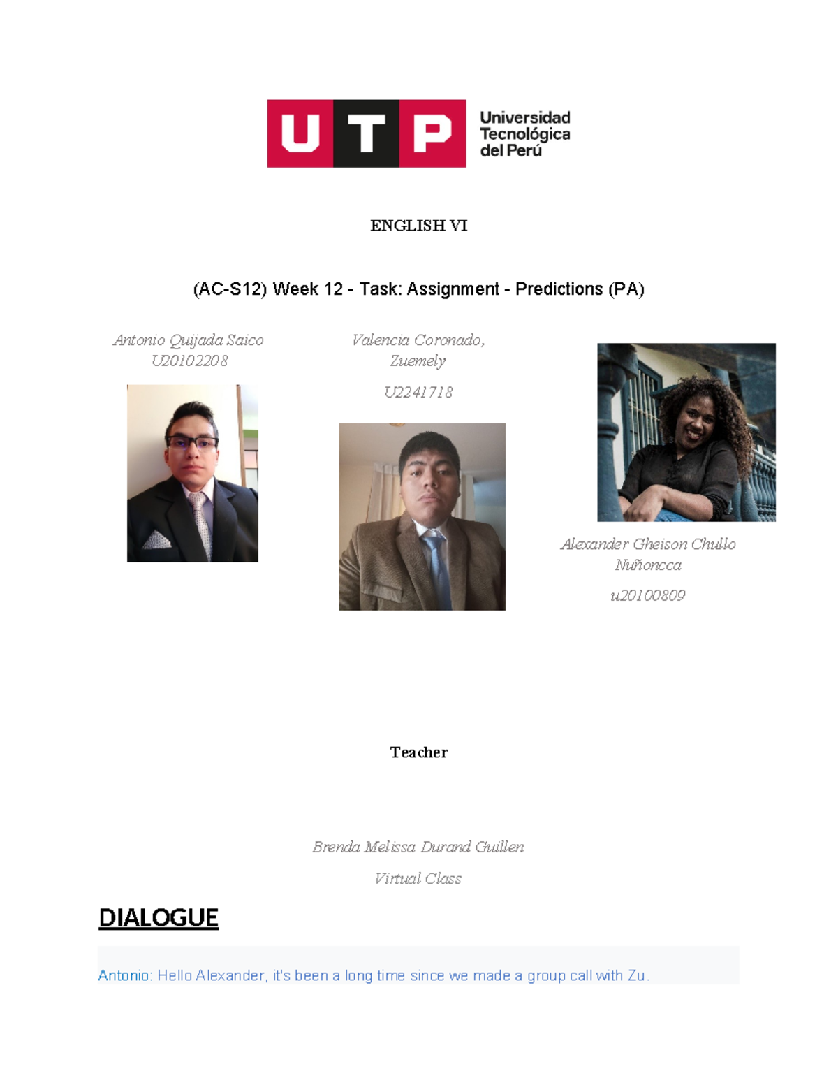 Dialogue Week 12 - parte 1 - Ingles - ENGLISH VI (AC-S12) Week 12 - Task: Assignment ...