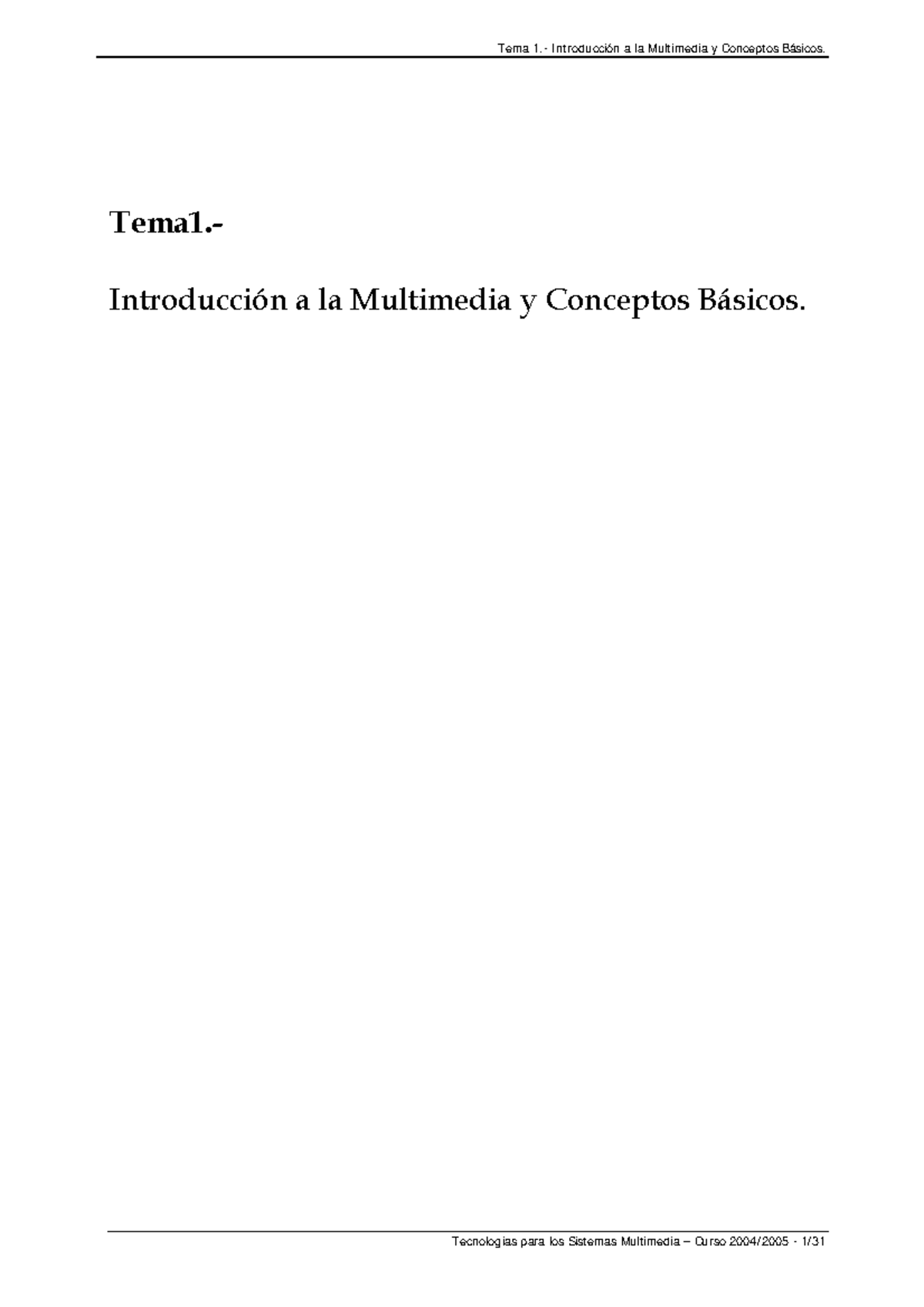 Multimedia - Multimedios - Tema1.- Introducción a la Multimedia y Conceptos Básicos. - Studocu