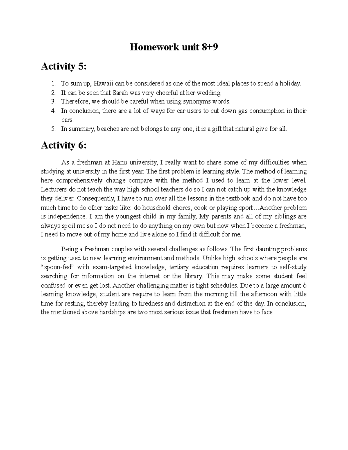 Homework prac 5,6 - Homework unit 8+ Activity 5: To sum up, Hawaii can be considered as one of ...