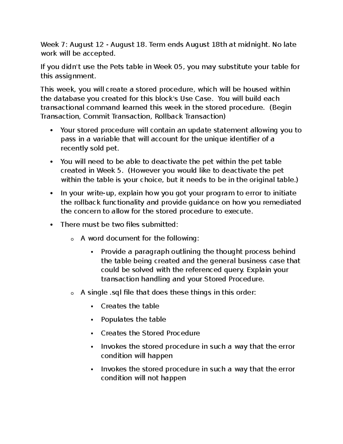 Wk7 - Case study - Week 7: August 12 - August 18. Term ends August 18th ...