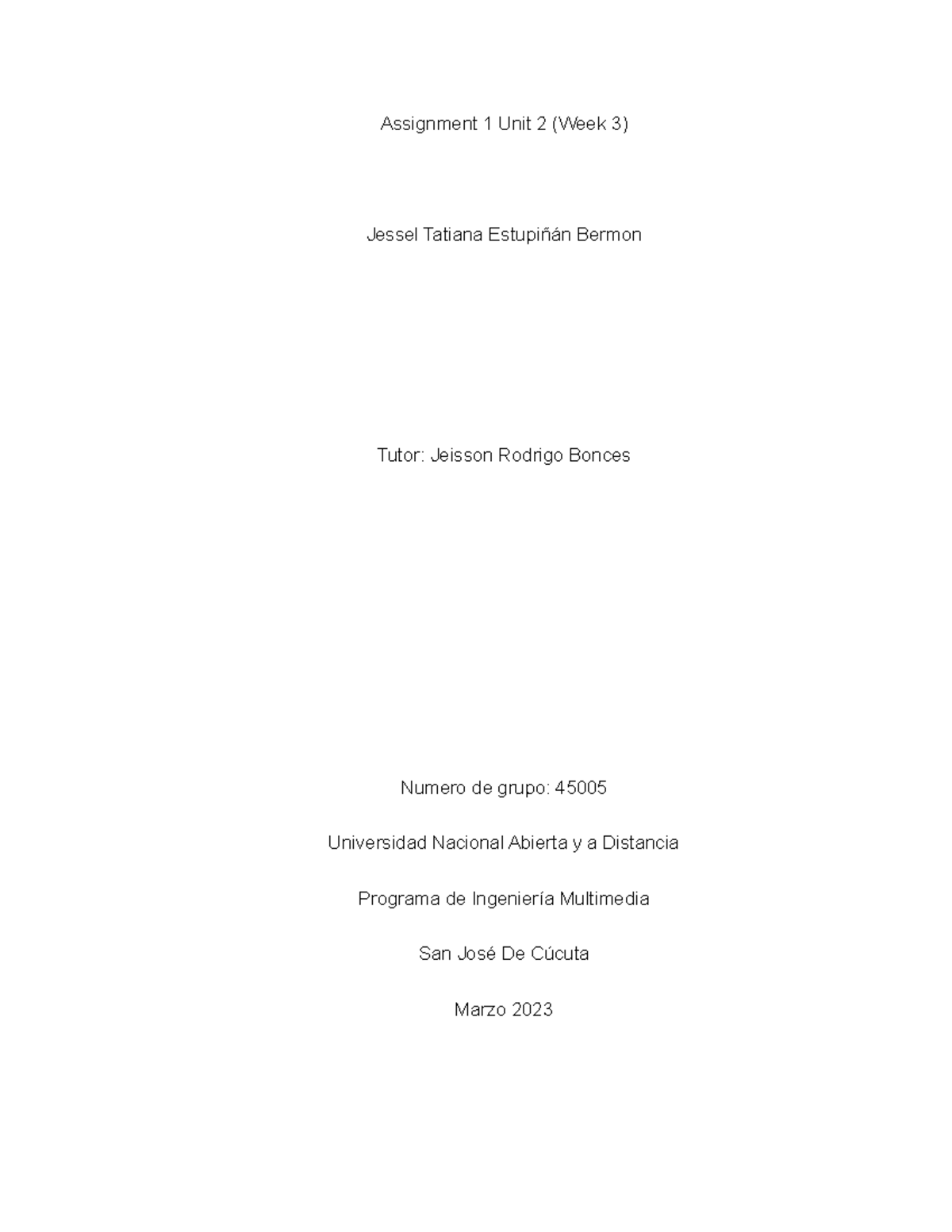 Assignment 1 Unit 2 Jessel Bermon - Assignment 1 Unit 2 (Week 3) Jessel Tatiana Estupiñán Bermon ...