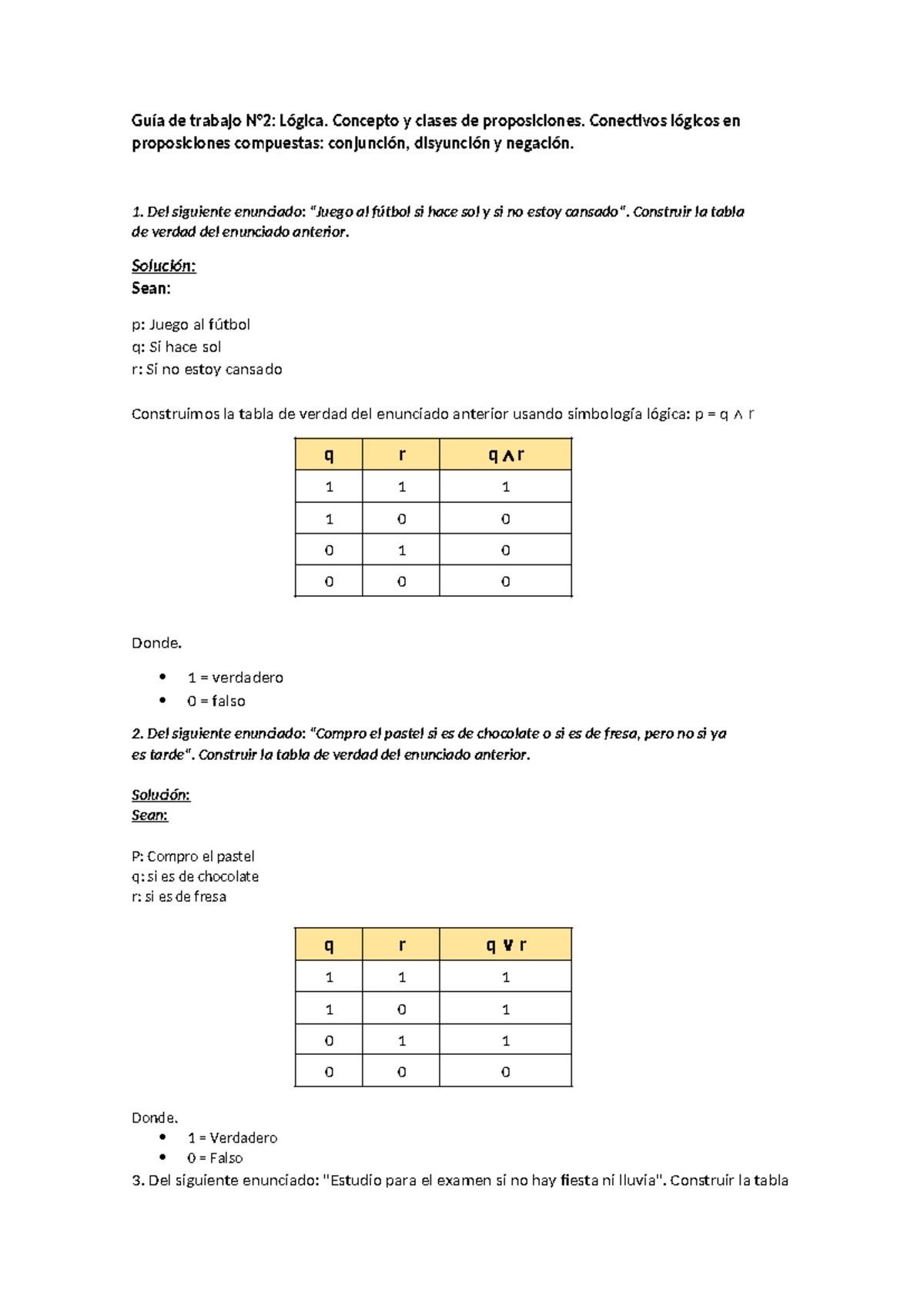 Guía de trabajo N2 - Guía de trabajo N°2: Lógica. Concepto y clases de proposiciones. Conectivos ...